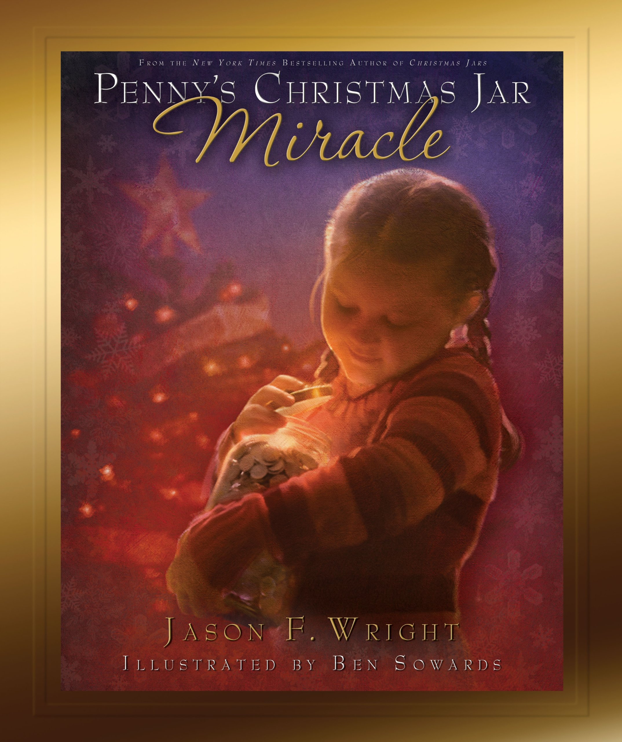 Penny's Christmas Jar Miracle: Jason F. Wright, Ben Sowards ...