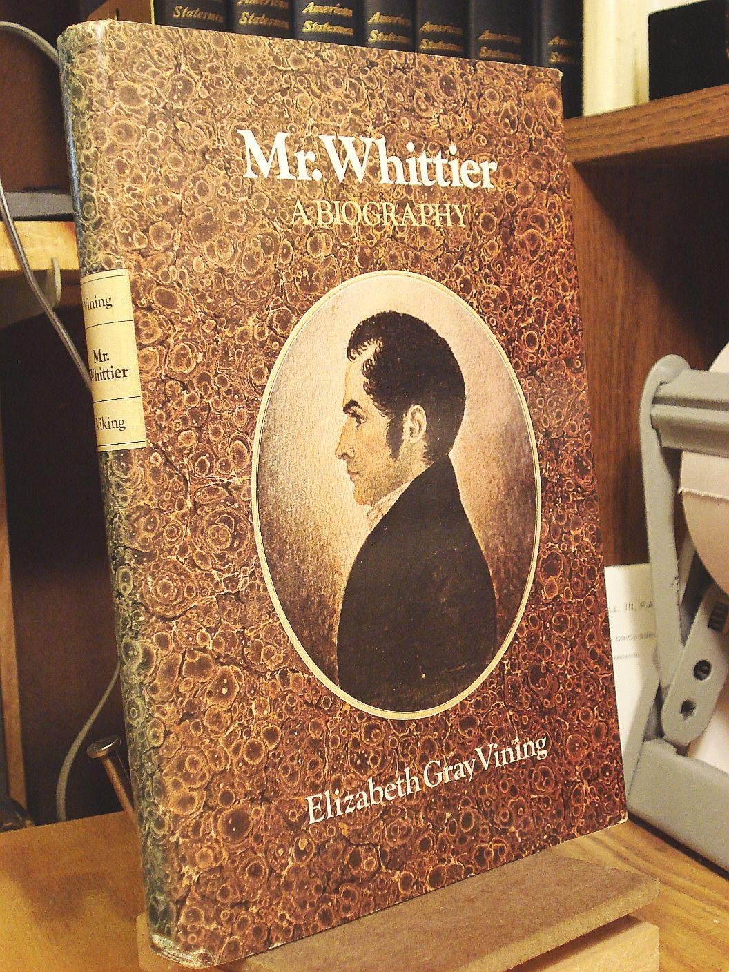 Mr. Whittier: Gray, Elizabeth Janet, Vining, Elizabeth G ...