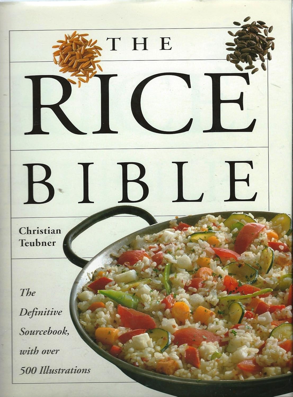 The Rice Bible: Teubner, Christian: 9780670886029: Amazon.com: Books