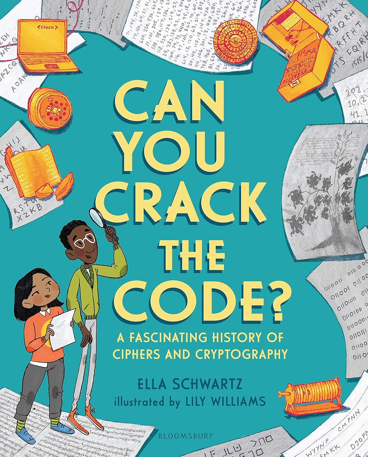 Can You Crack the Code?: A Fascinating History of Ciphers and ...