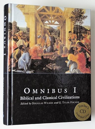 Omnibus 1, Biblical and Classical Civilization: Wilson, Douglas ...