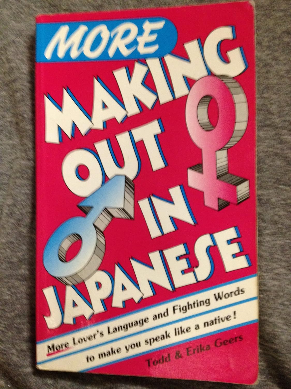 More Making Out in Japanese (Making Out Books): Geers, Todd ...