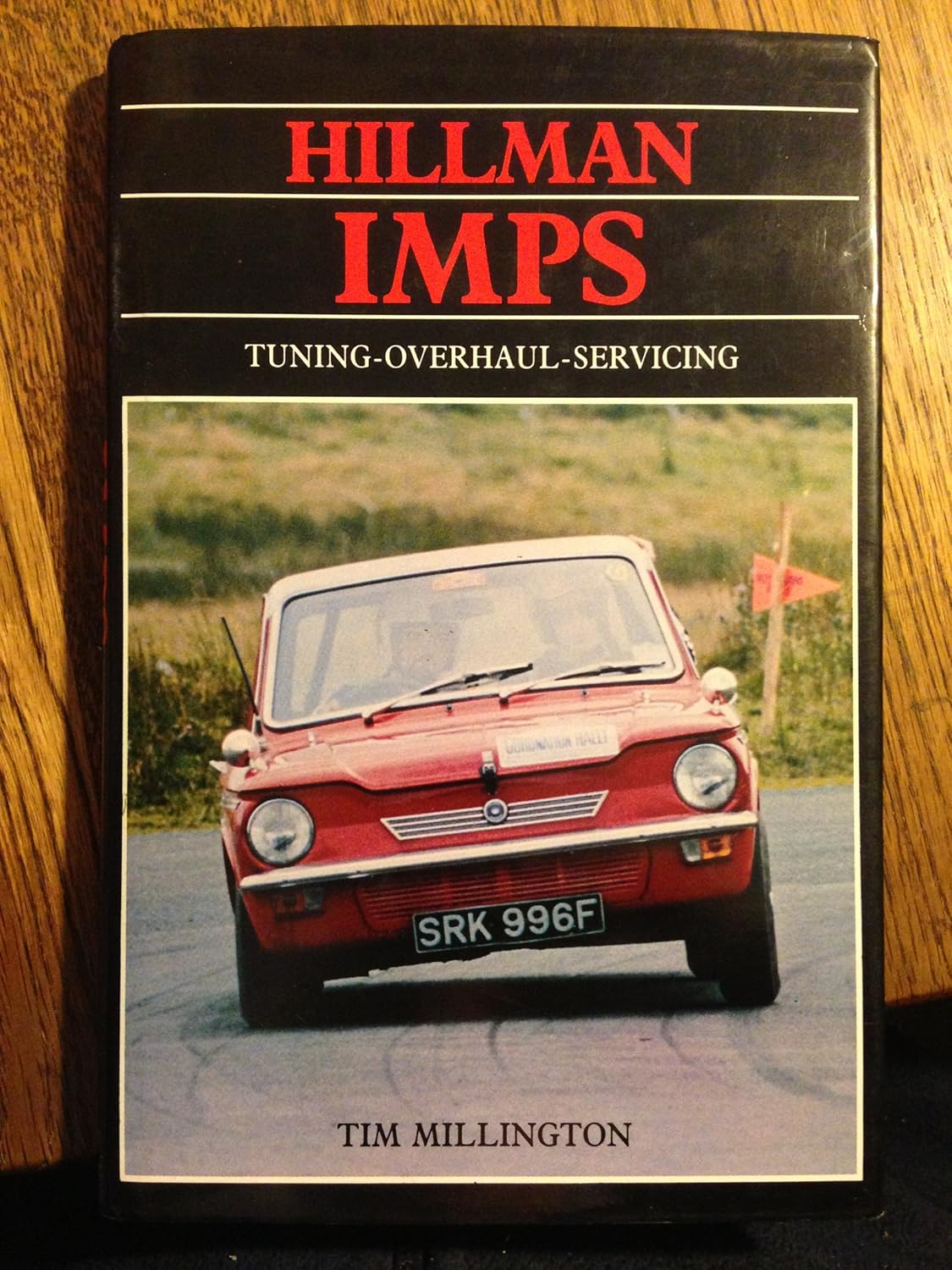 Hillman Imps: Tuning, Overhaul, Servicing: Amazon.co.uk: Millington ...