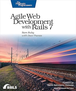 Agile Web Development with Rails 7 1, Ruby, Sam, Thomas, Dave, eBook - Amazon.com