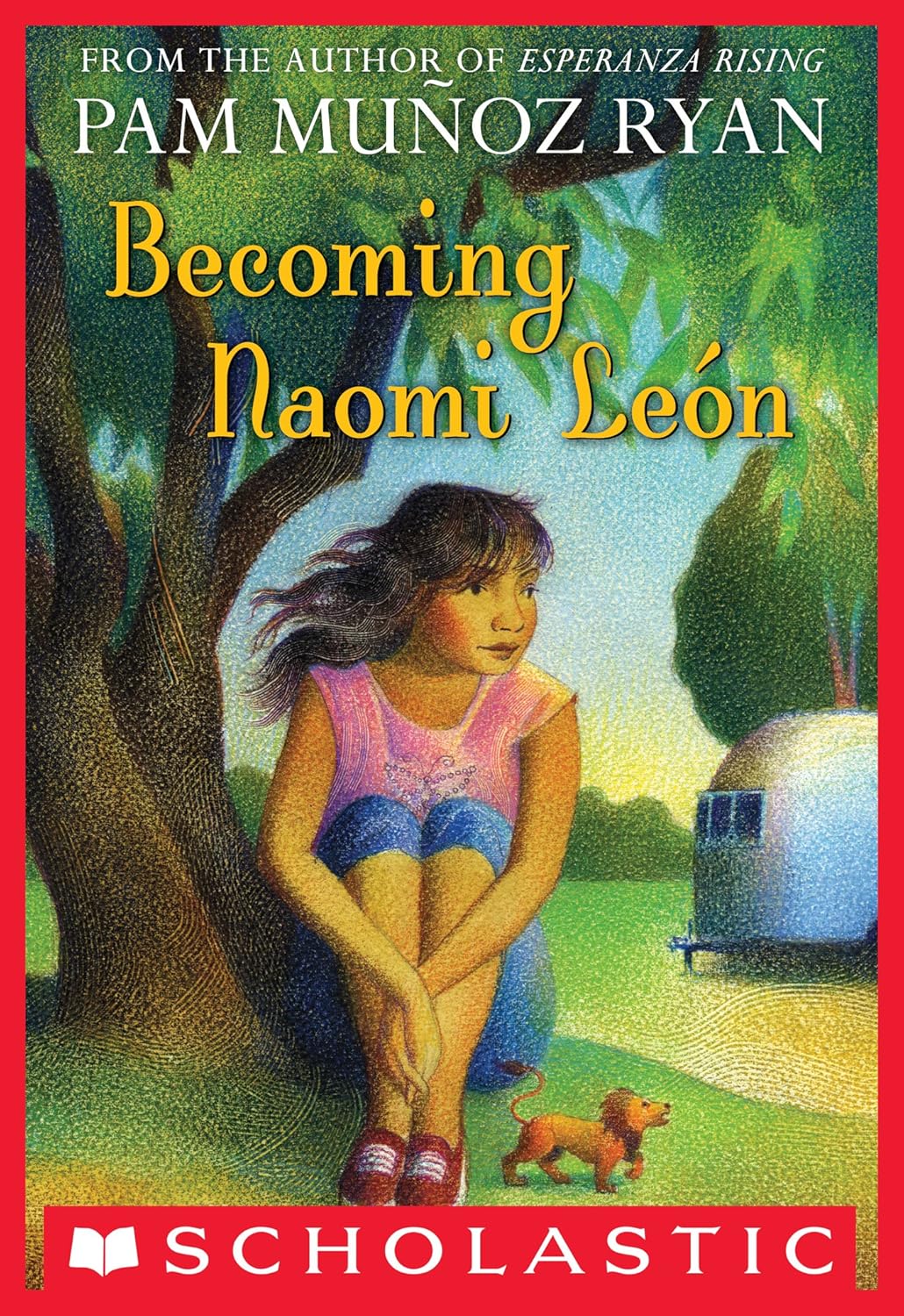 Becoming Naomi Leon (Scholastic Gold) - Kindle edition by Ryan, Pam ...