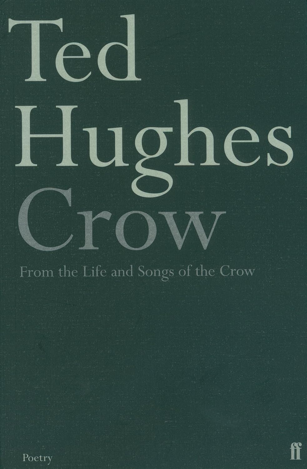 Crow: Ted Hughes: Amazon.co.uk: Hughes, Ted: 9780571099153: Books