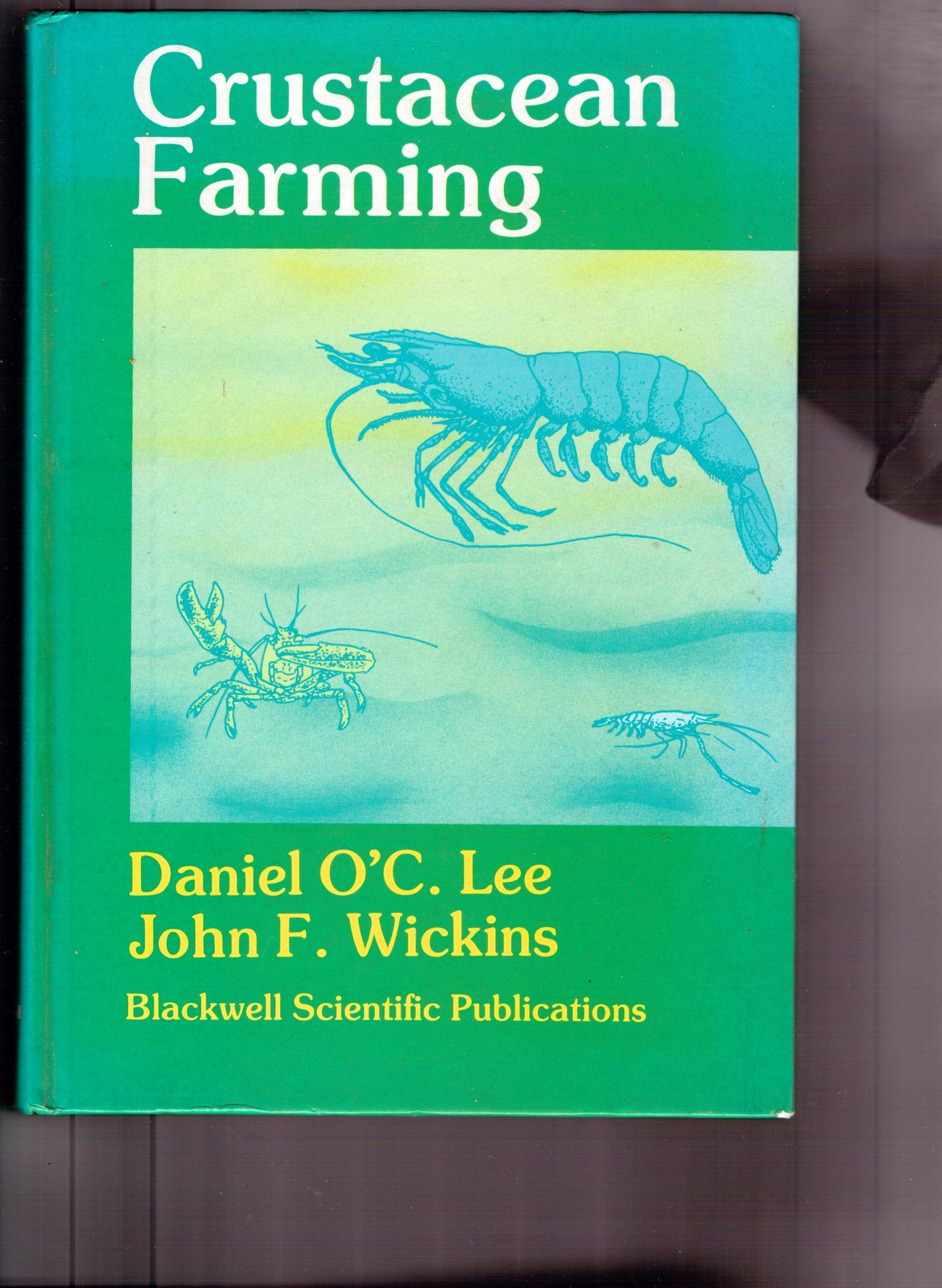 Crustacean Farming: Lee, Daniel O'C., Wickins, John F.: 9780632029747 ...