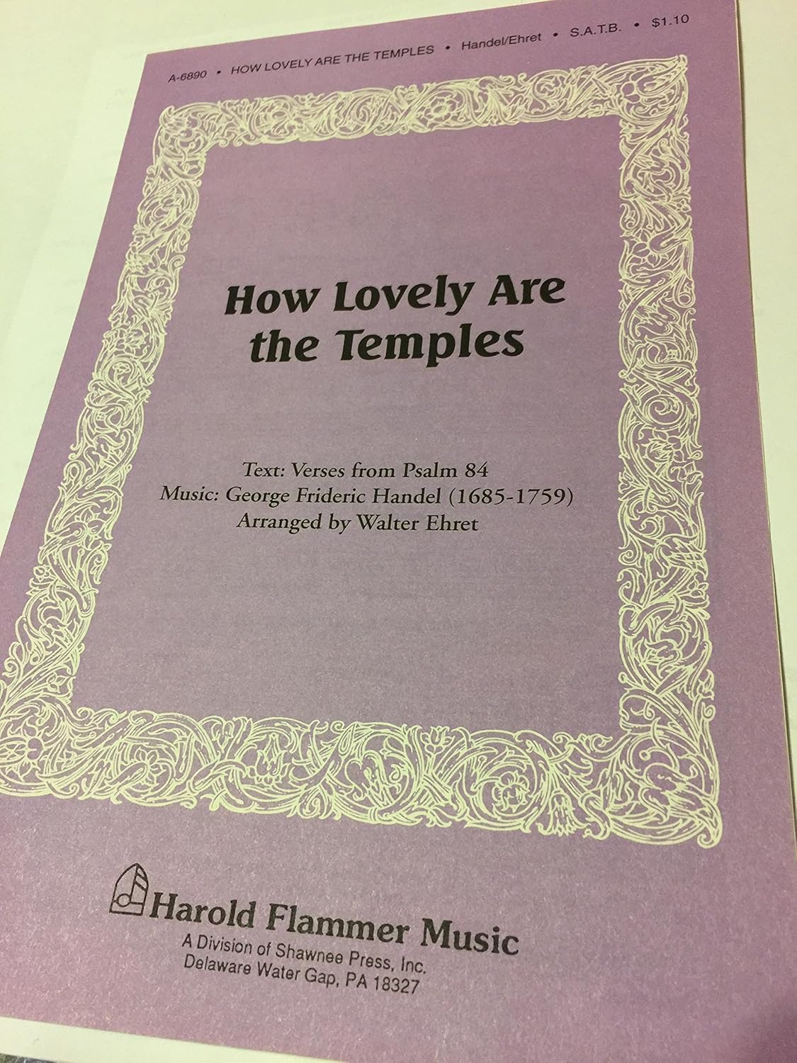 How Lovely Are The Temples (SATB): George Frideric Handel and Walter ...