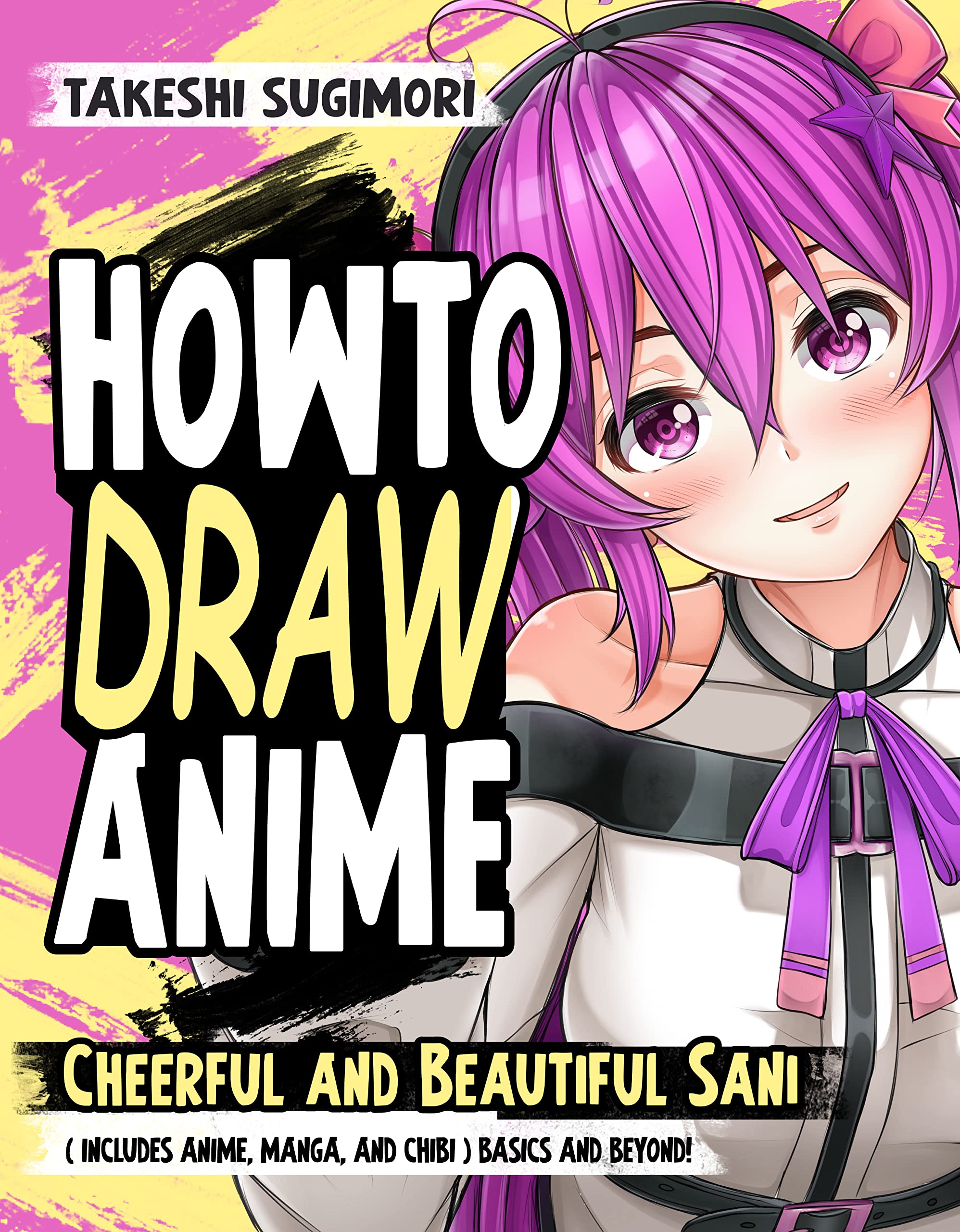 Buy How To Draw Anime Cheerful and Beautiful Sani ( Includes Anime ...
