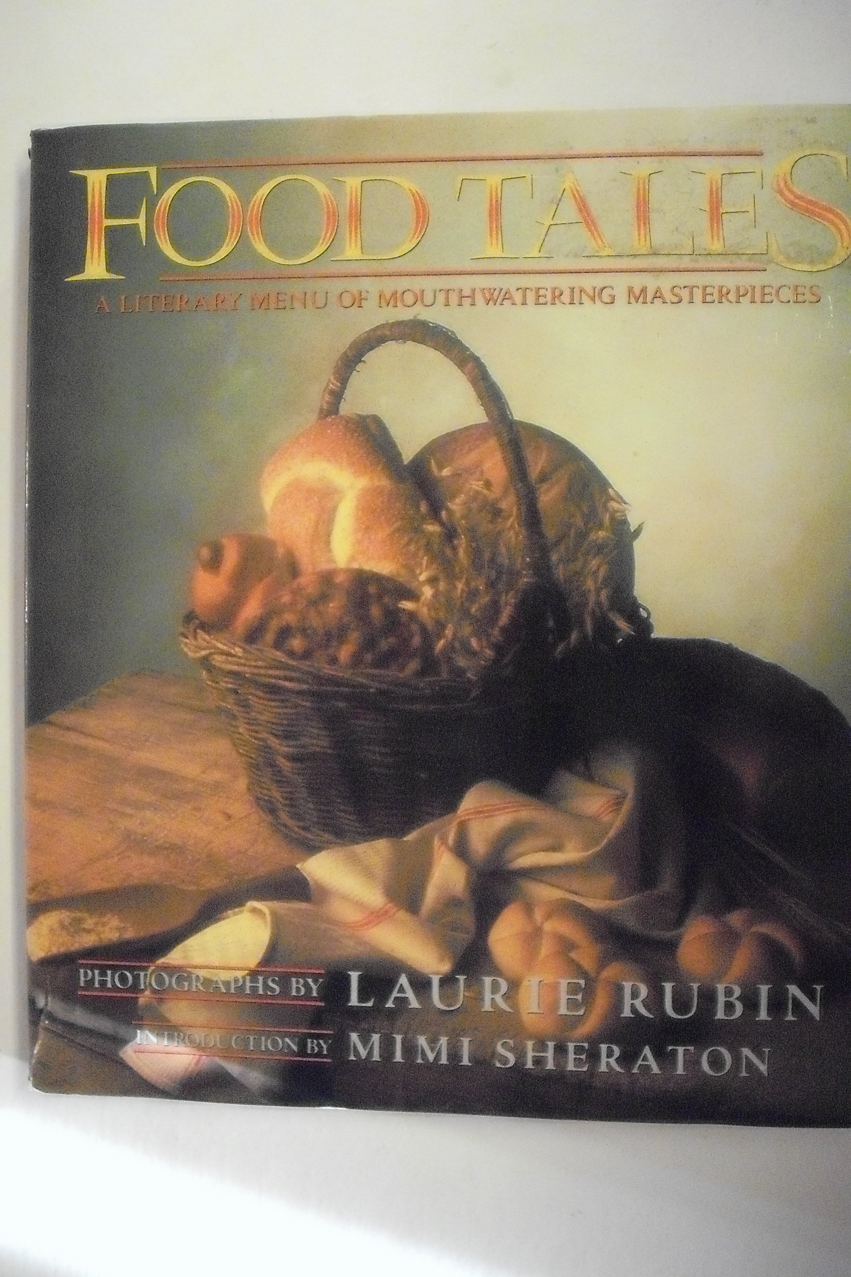 Food Tales: Sheraton, Mimi, Rubin, Laurie: 9780670840465: Amazon.com: Books