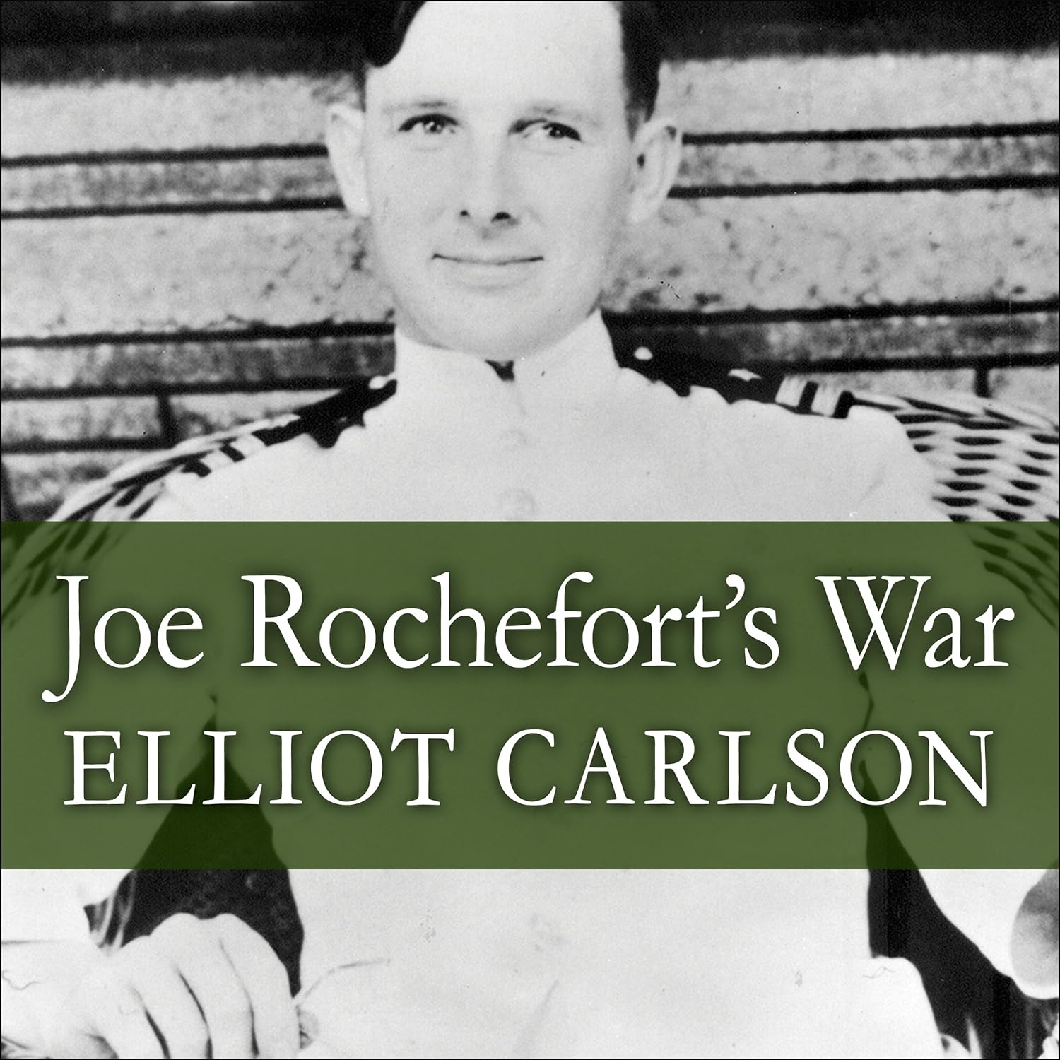 Amazon.com: Joe Rochefort's War: The Odyssey of the Codebreaker Who ...