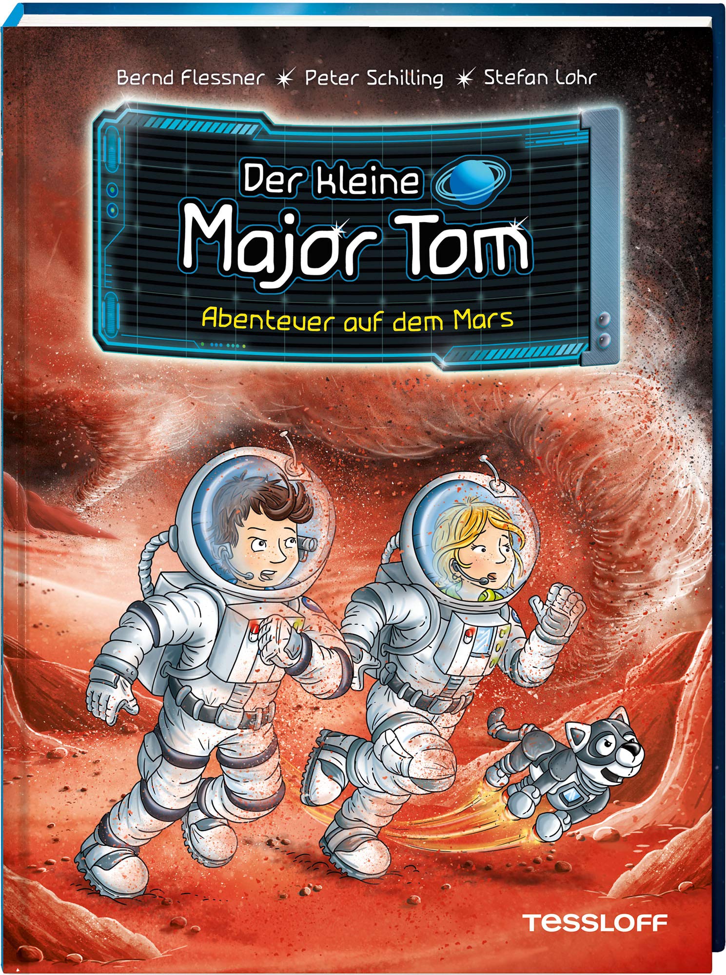 Der kleine Major Tom. Band 6. Abenteuer auf dem Mars : Flessner, Bernd ...