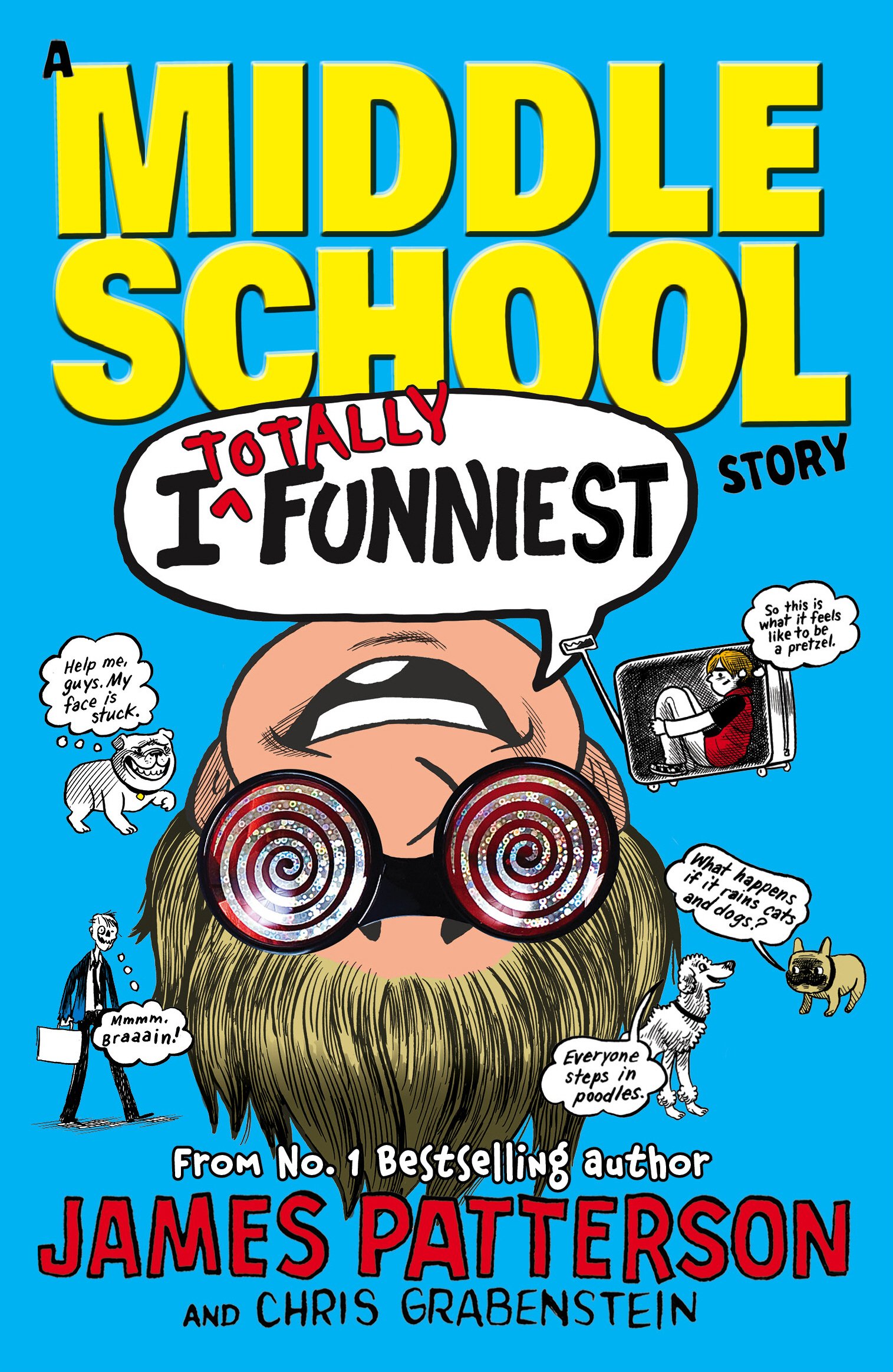 I Totally Funniest: A Middle School Story: (I Funny 3) : Patterson ...