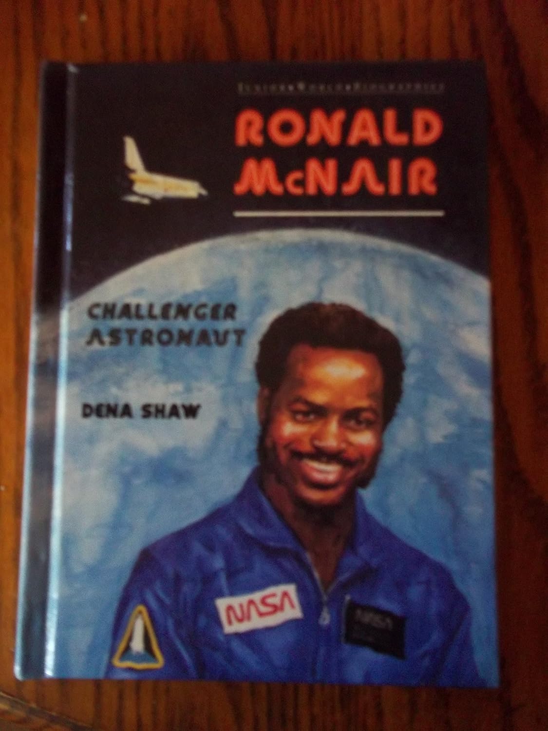 Ronald McNair/Challenger Astronaut (Junior World Biographies): Shaw ...