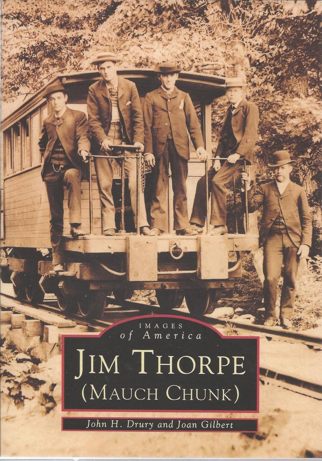 Jim Thorpe (Mauch Chunk) (PA) (Images of America): John H. Drury, Jr ...