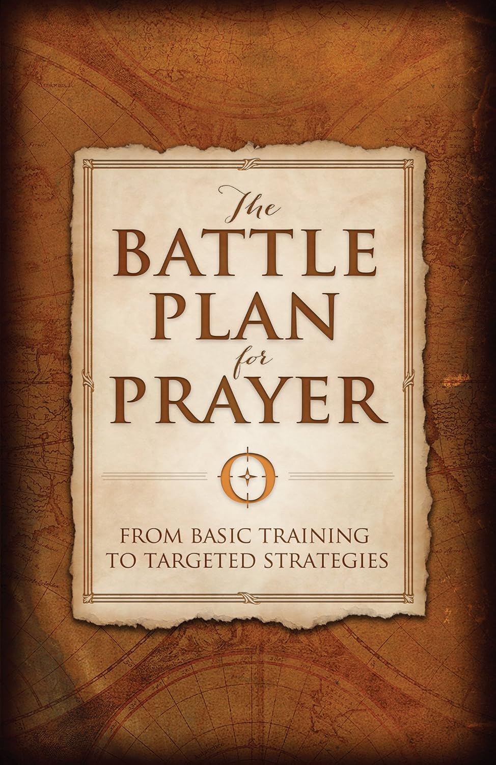 The Battle Plan for Prayer: From Basic Training to Targeted Strategies ...