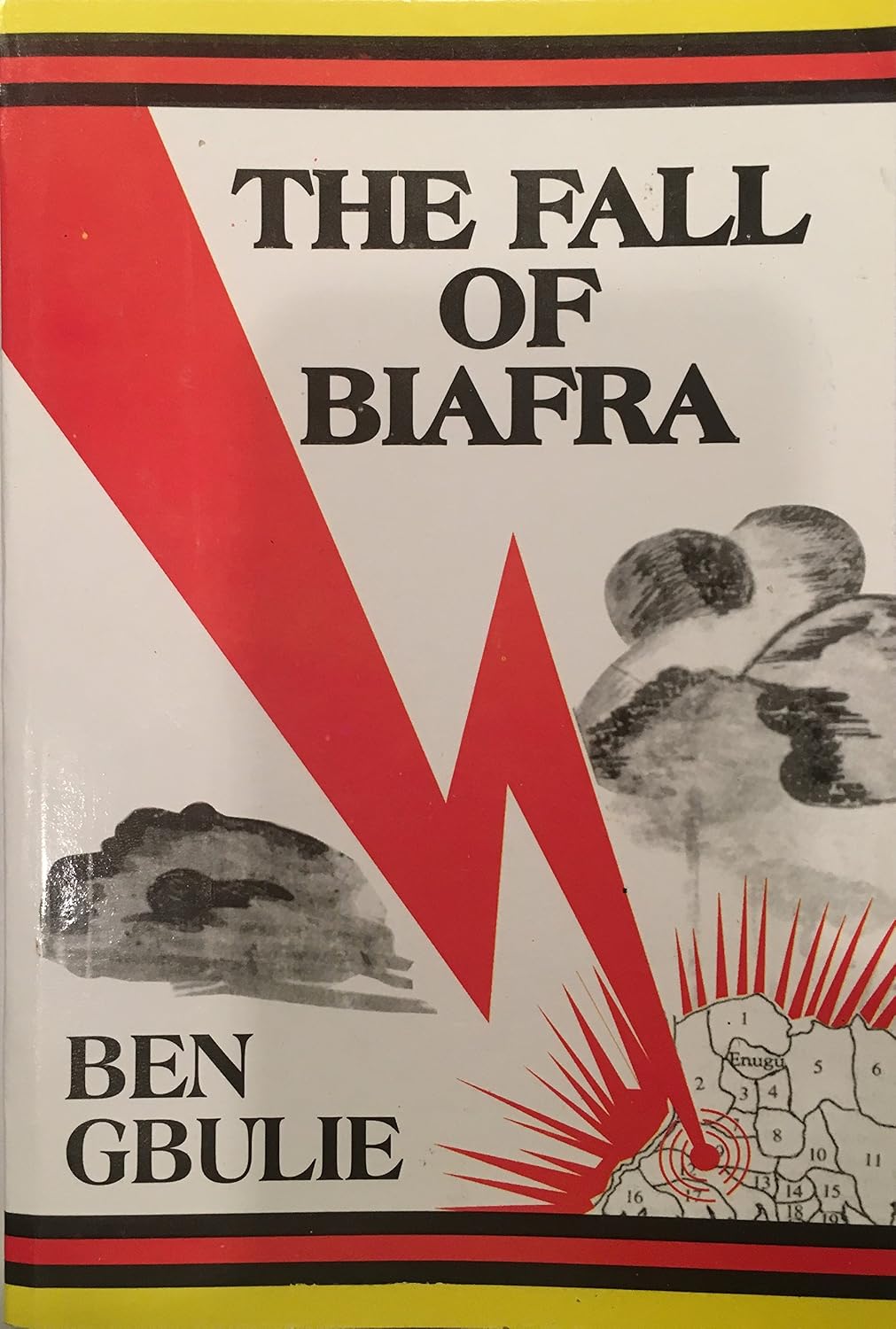 The fall of Biafra: Ben Gbulie: 9789782335814: Amazon.com: Books