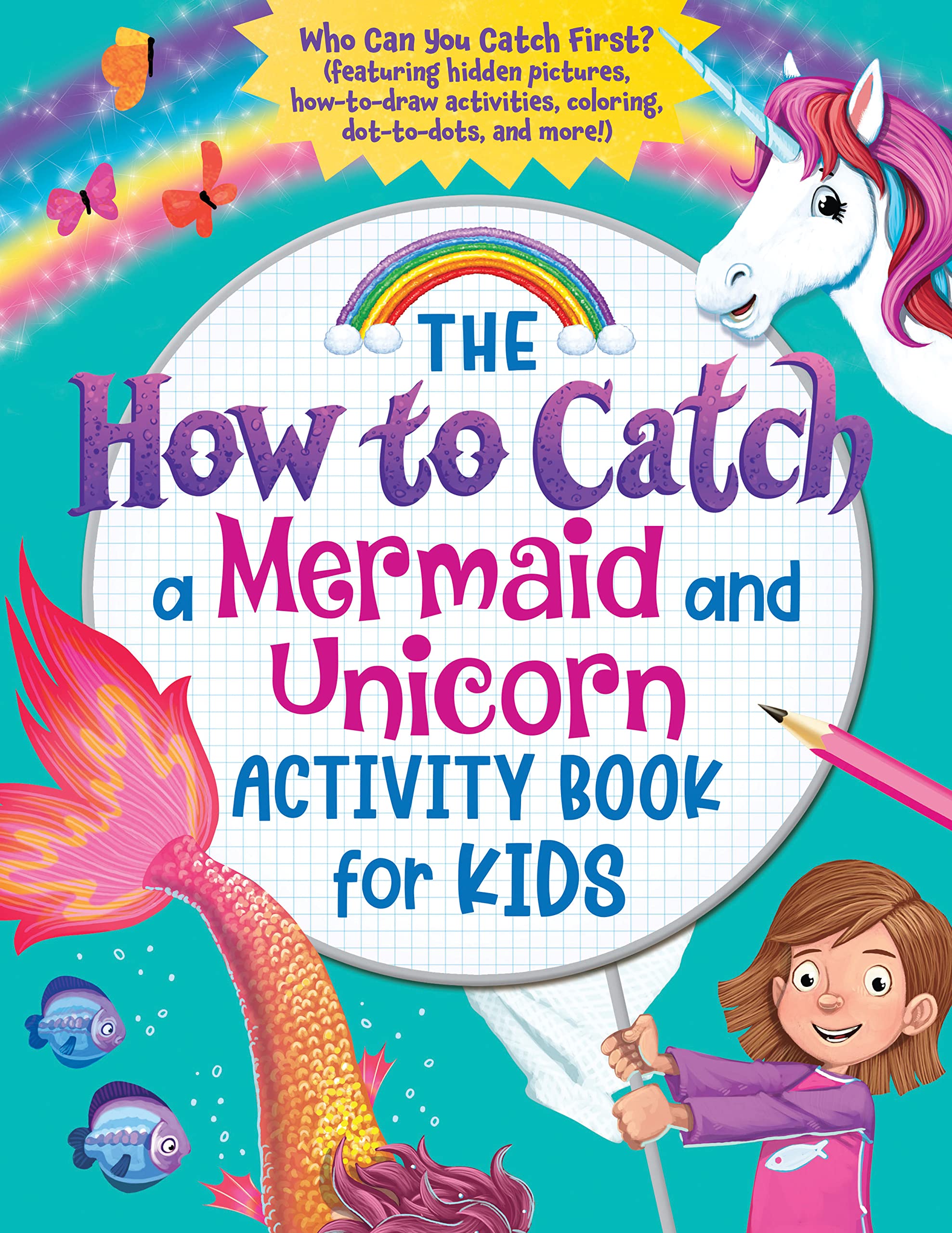 The How to Catch a Mermaid and Unicorn Activity Book for Kids: Who Can ...