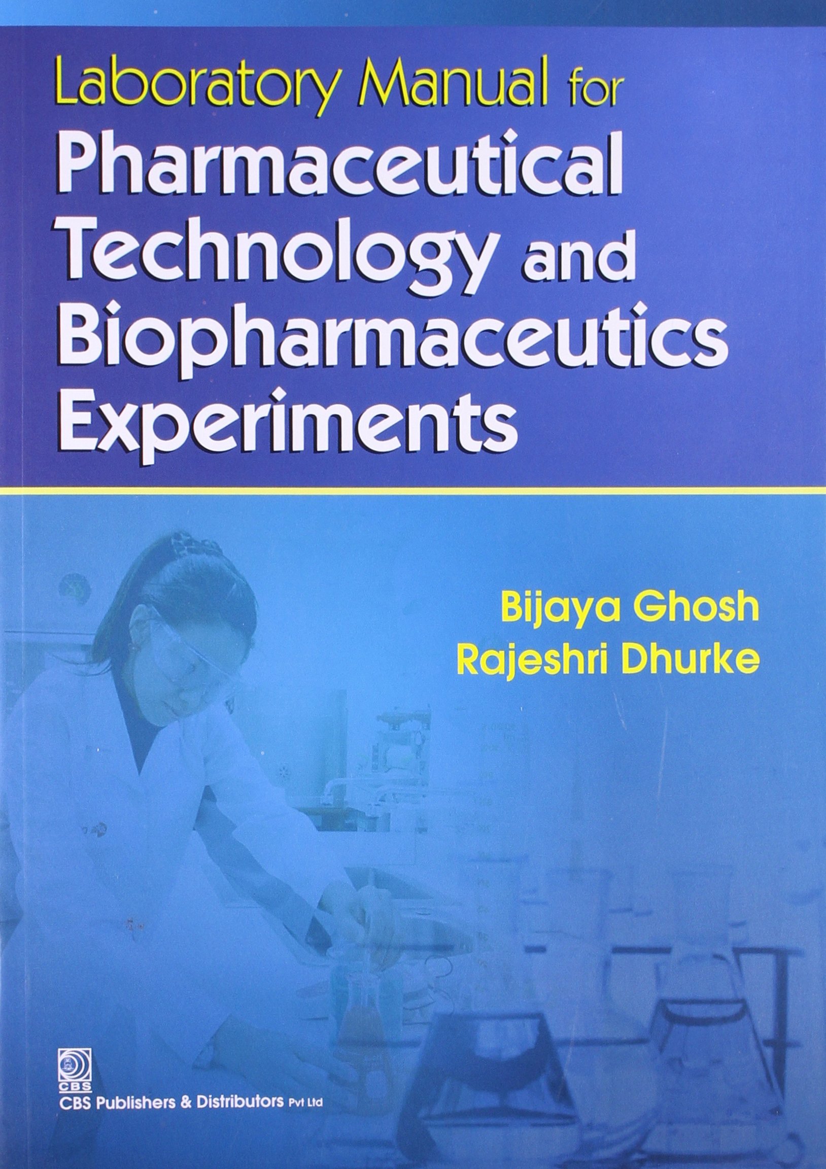 Laboratory Manual For Pharmaceutical Technology And Biopharmaceutics ...
