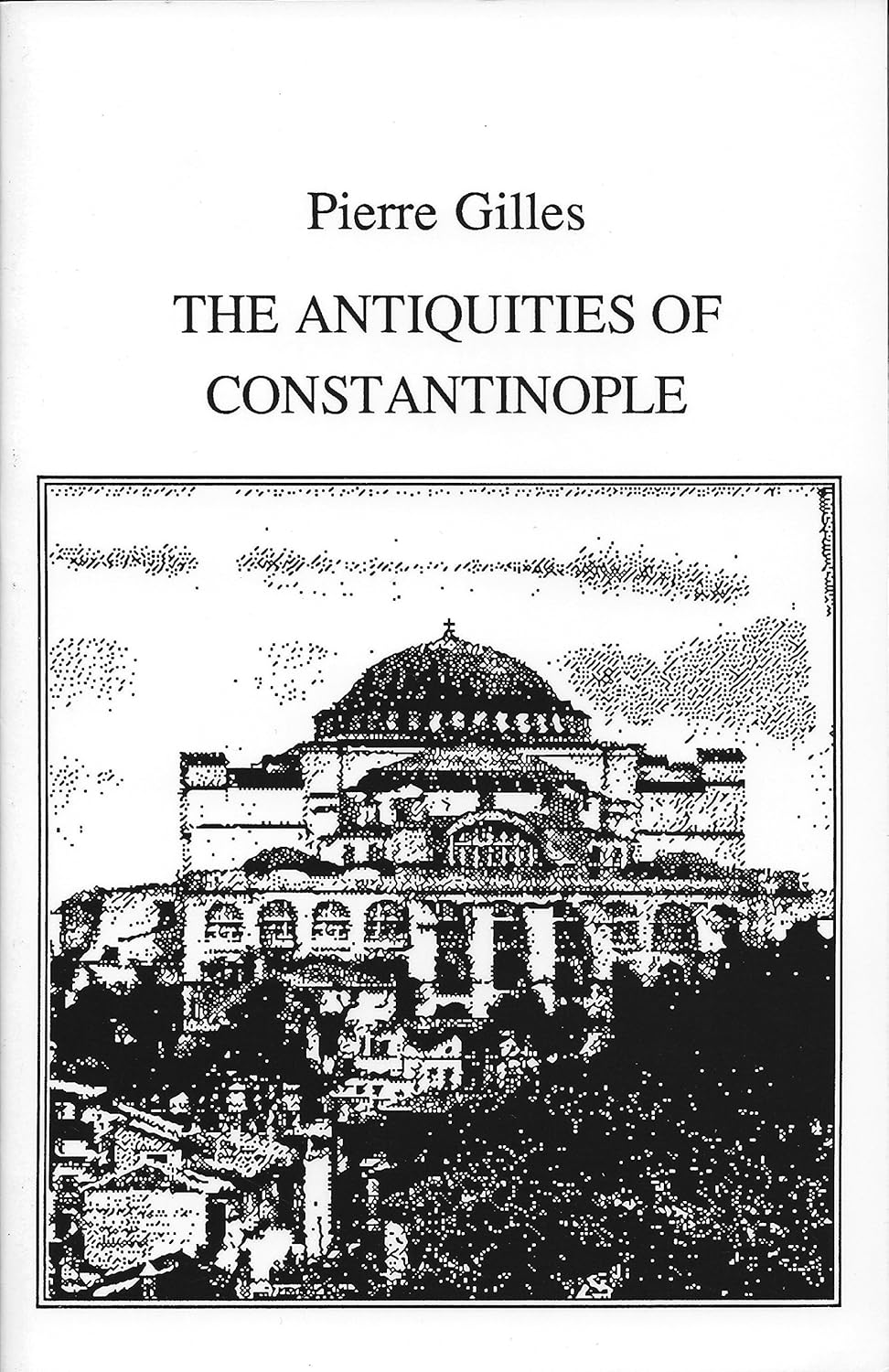 Amazon.com: The Antiquities of Constantinople (Historical Travel Book ...