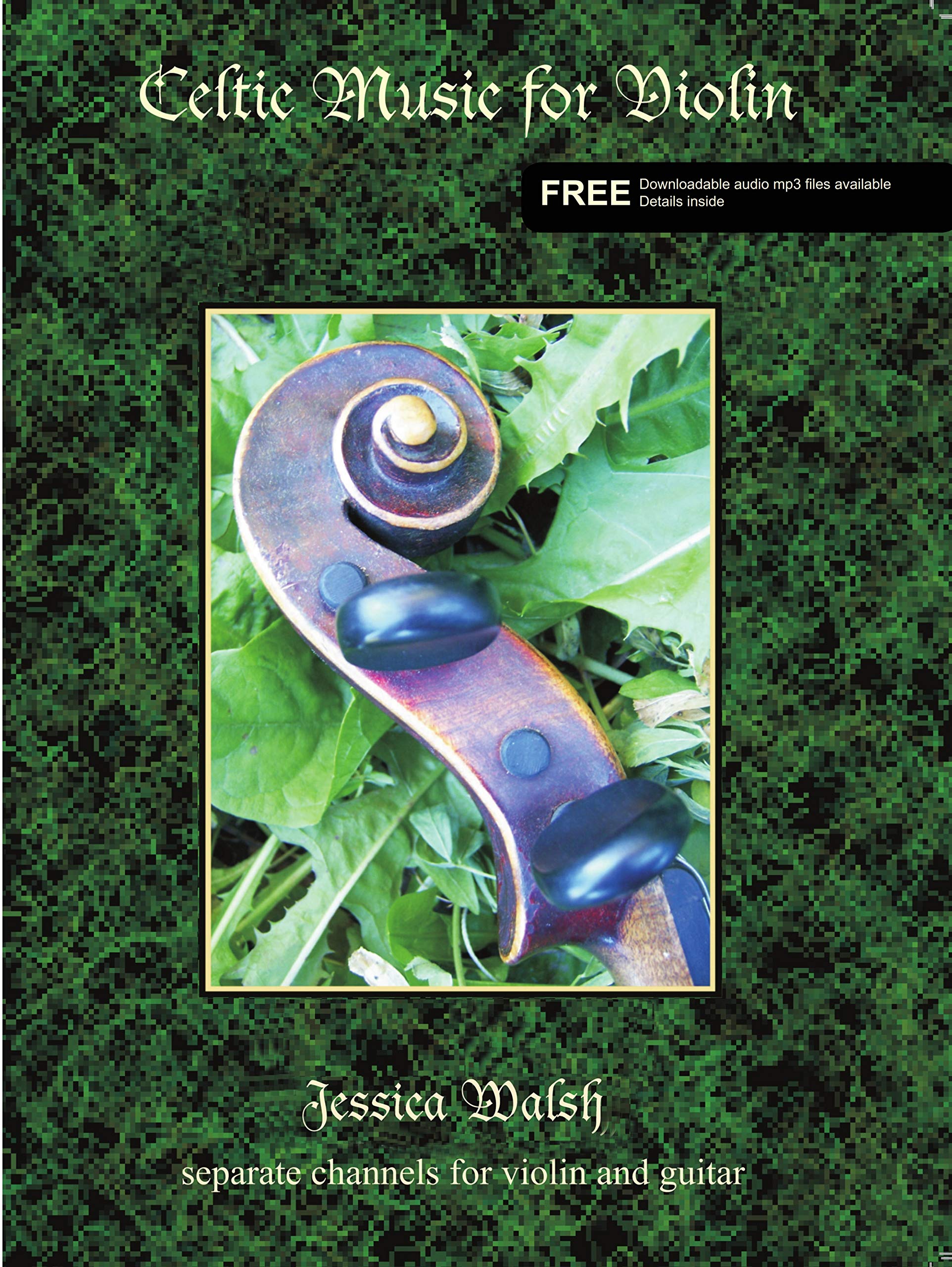 Celtic Music for Violin Book with play a long audio files: Jessica ...