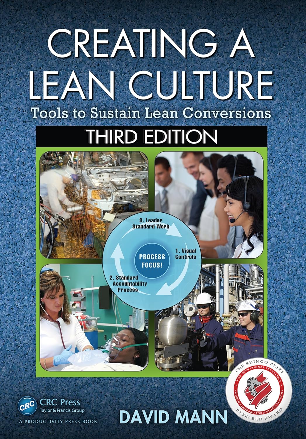 Creating a Lean Culture: Tools to Sustain Lean Conversions, Third ...