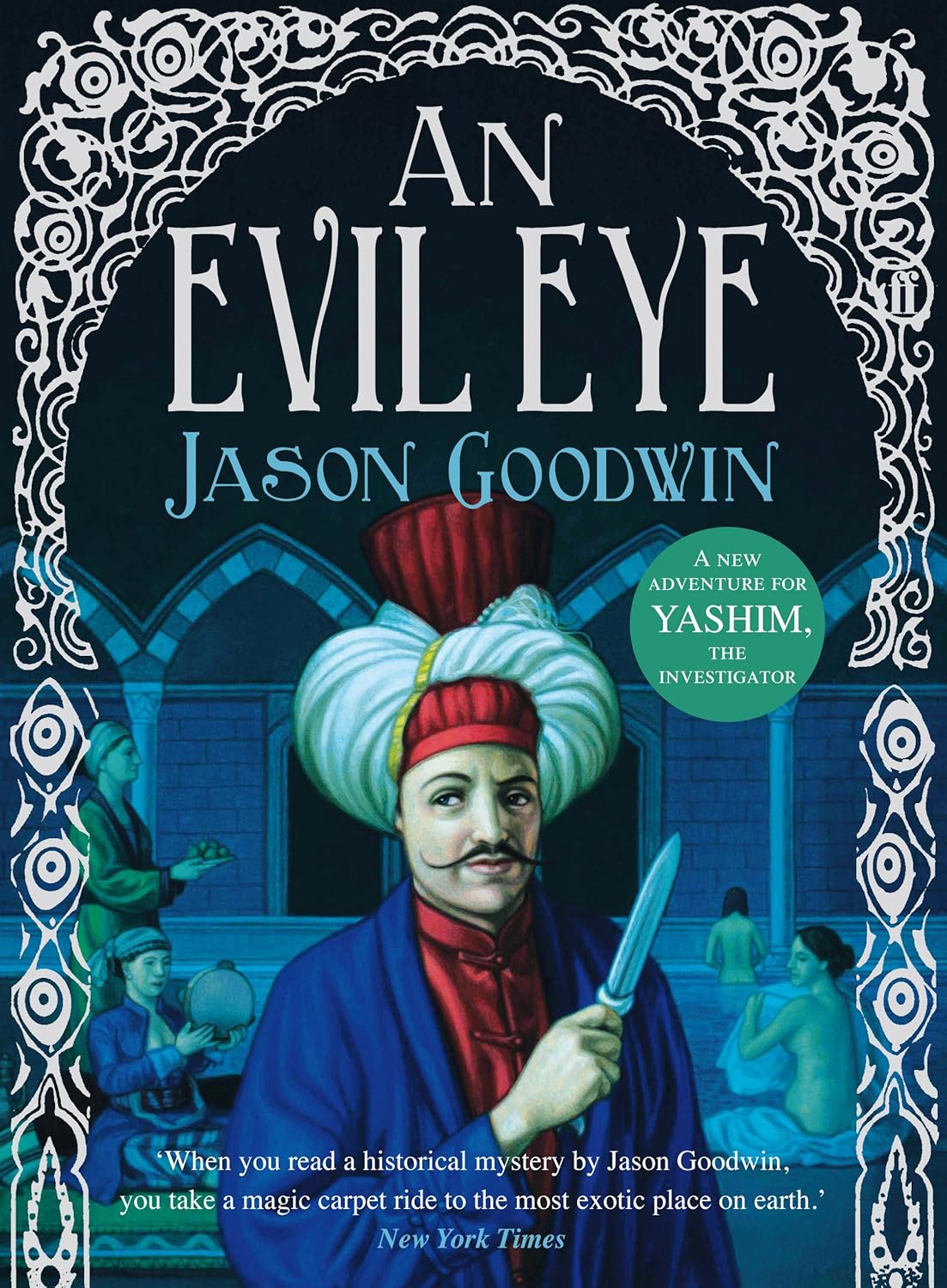 An Evil Eye: Jason Goodwin: 9780571239887: Amazon.com: Books