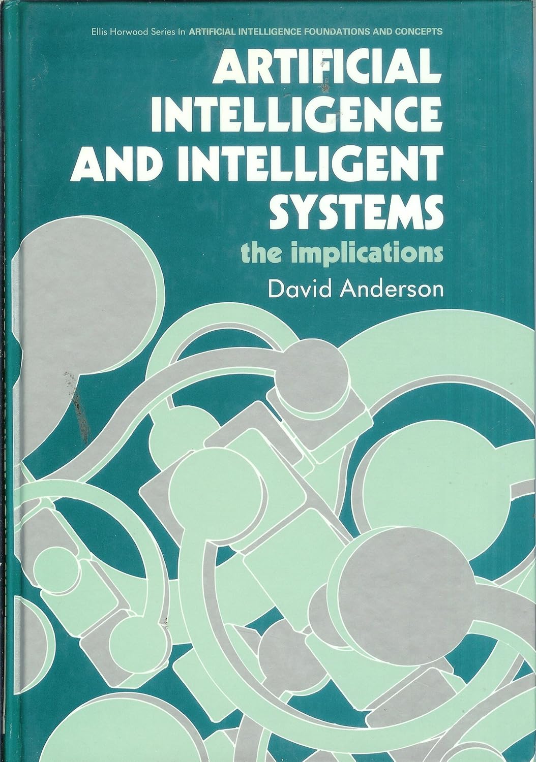 Artificial Intelligence and Intelligent Systems: The Implications ...