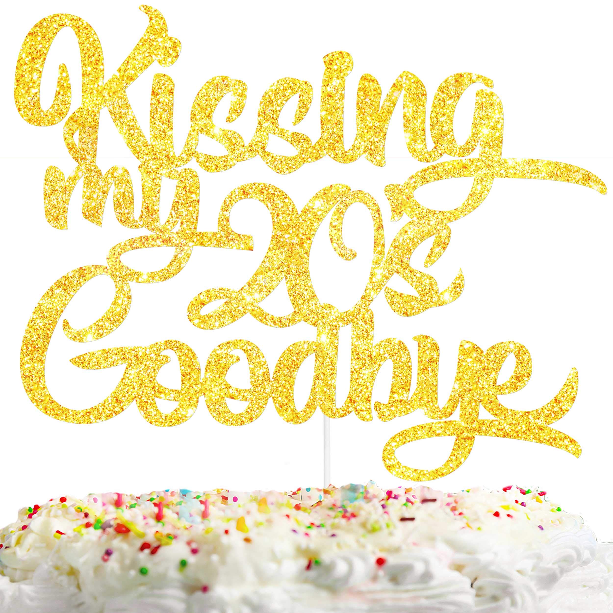 Kissing My 20s Goodbye Cake Topper Decorations For Birthday Theme ...