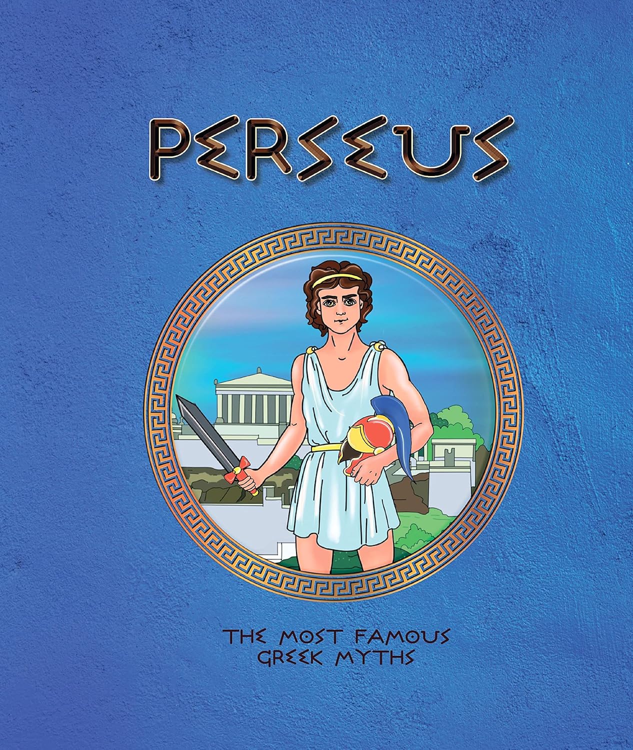 Perseus. The most famous Greek Myth. Books for kids on Greek Mythology ...
