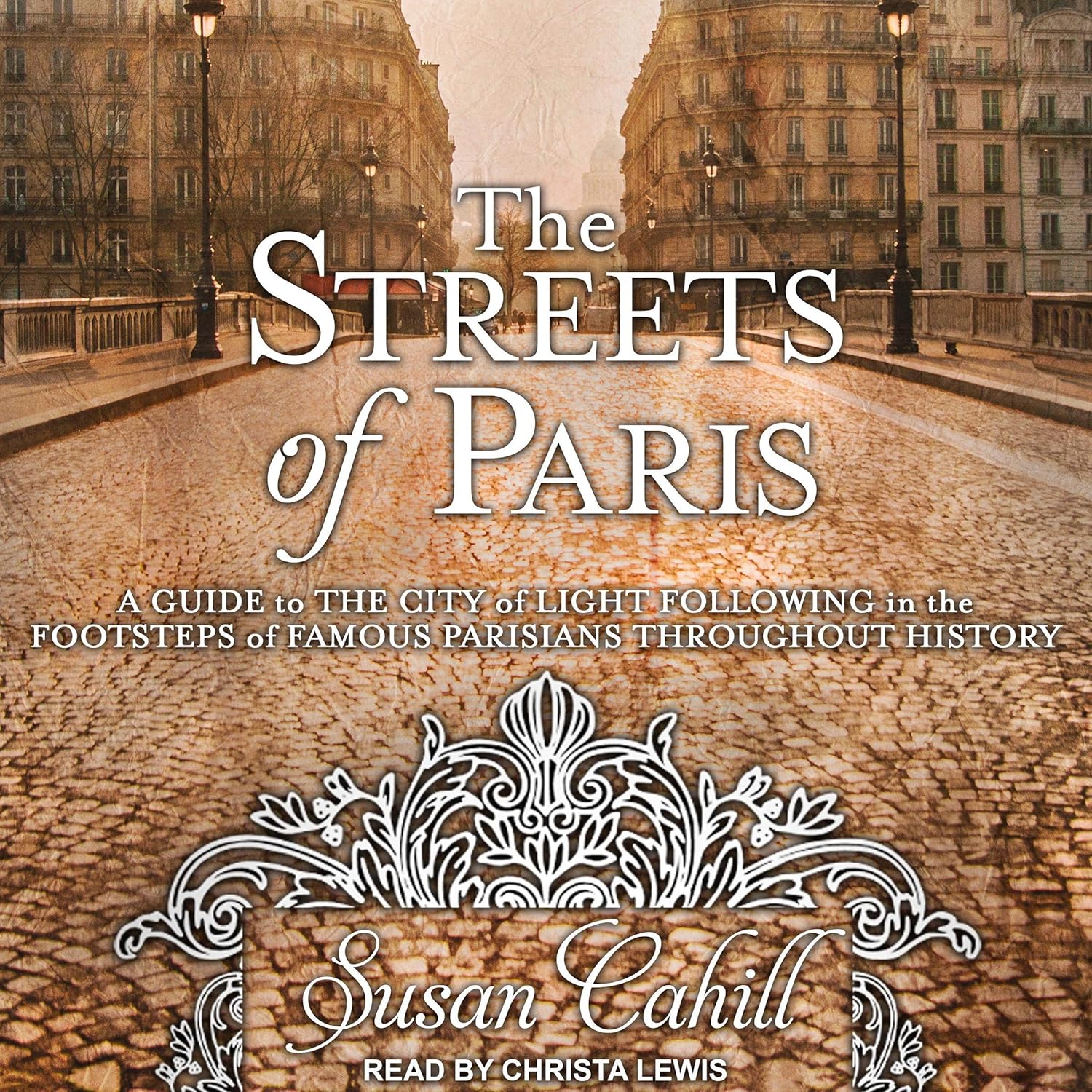 Amazon.com: The Streets of Paris: A Guide to the City of Light ...
