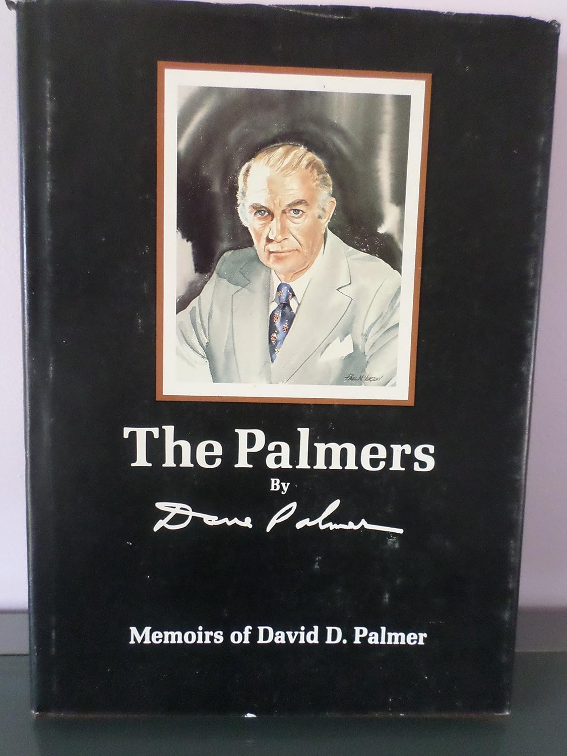 "The Palmers" ("A Pictorial Life Story", "Memoirs of David D. Palmer ...