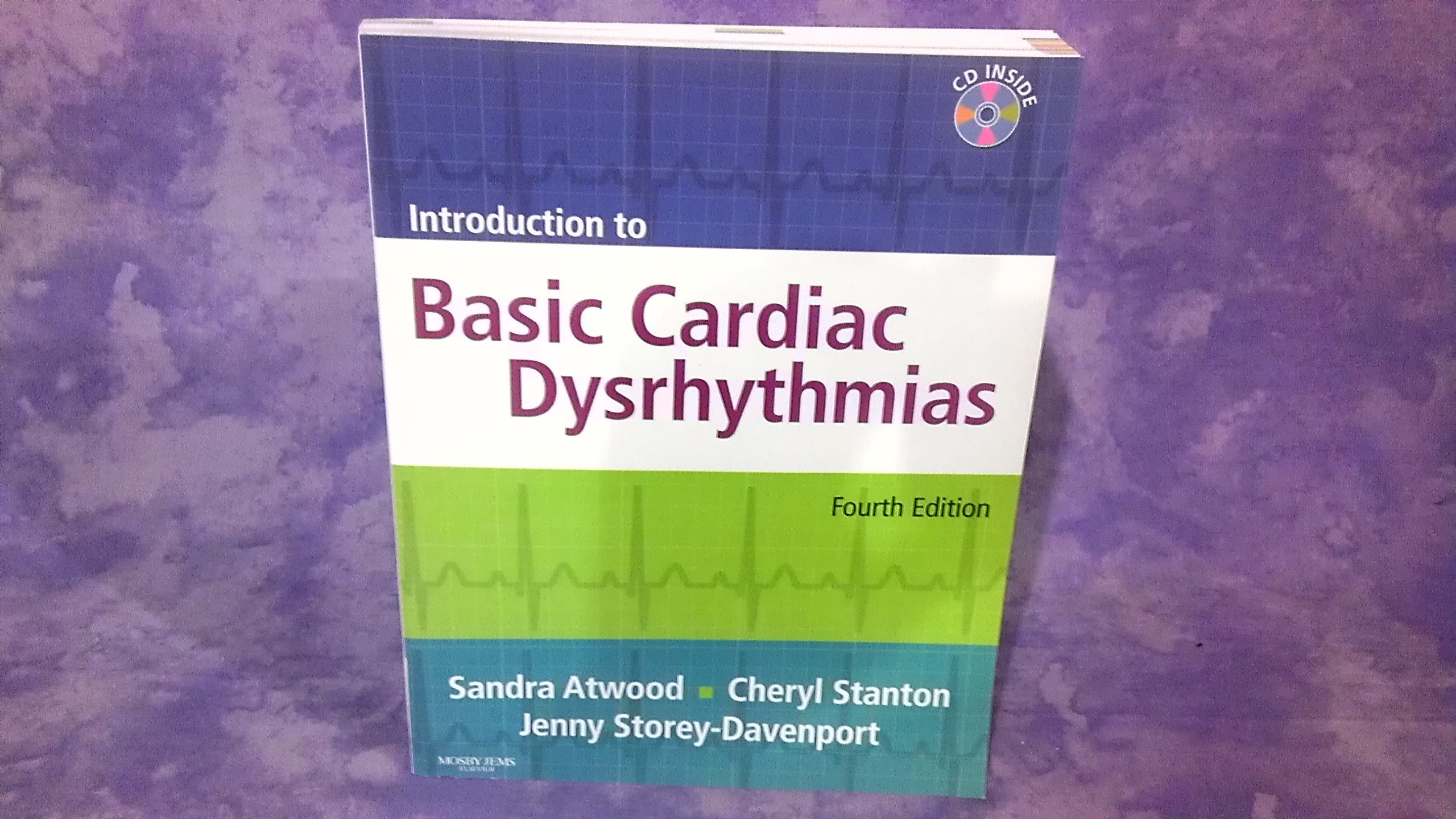 Introduction to Basic Cardiac Dysrhythmias: Atwood, Sandra, Stanton ...