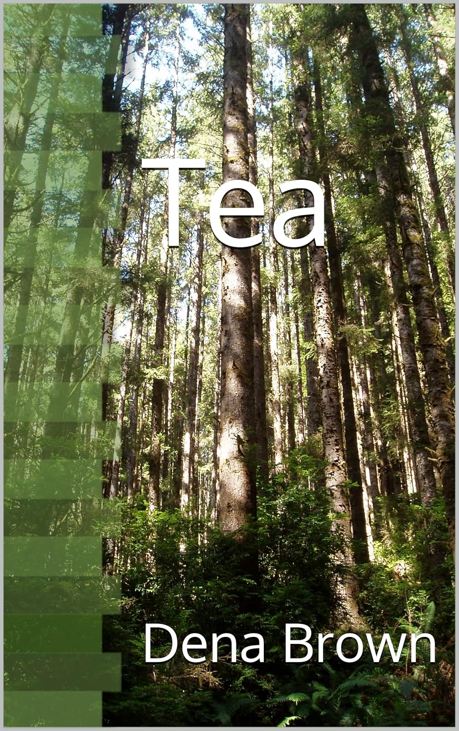 Amazon.com: Tea (Black Water Book 1) eBook : Brown, Dena: Books