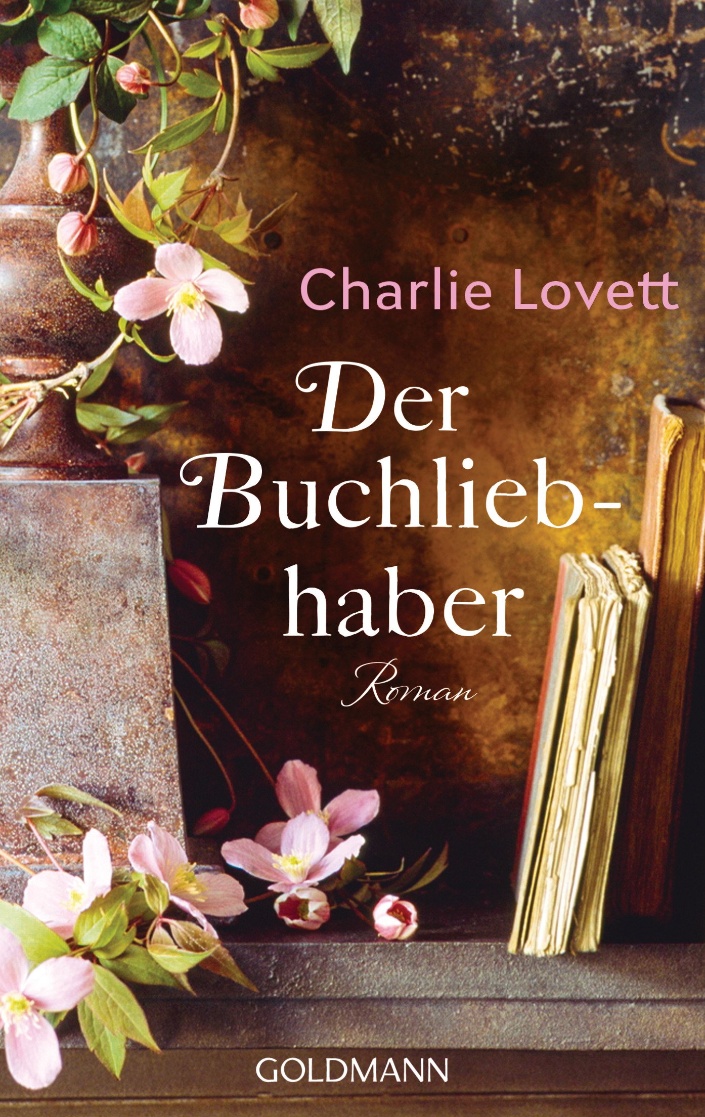 Der Buchliebhaber: Roman : Lovett, Charlie, Reissig, Heike, Helweg ...