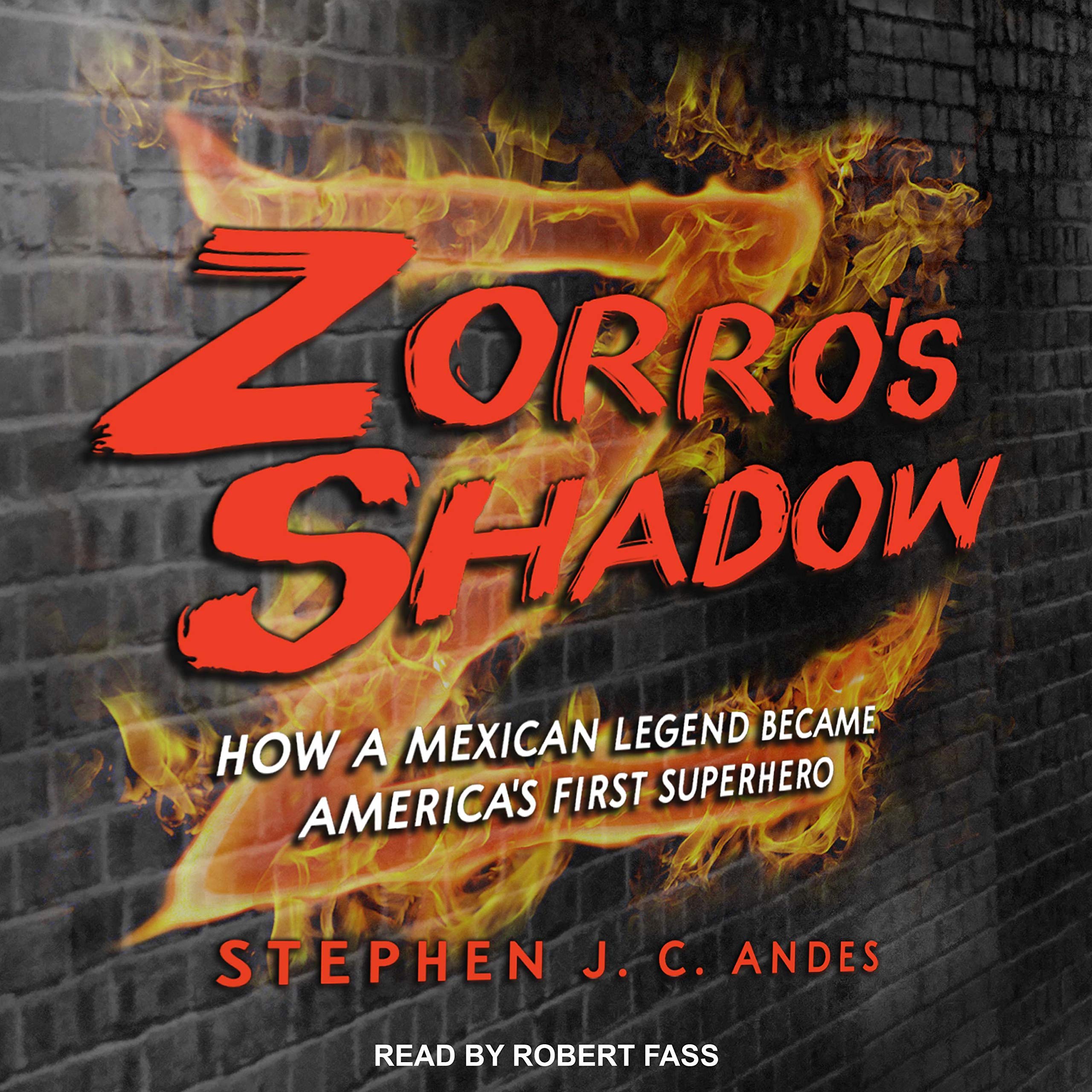 Buy Zorro's Shadow: How a Mexican Legend Became America's First ...