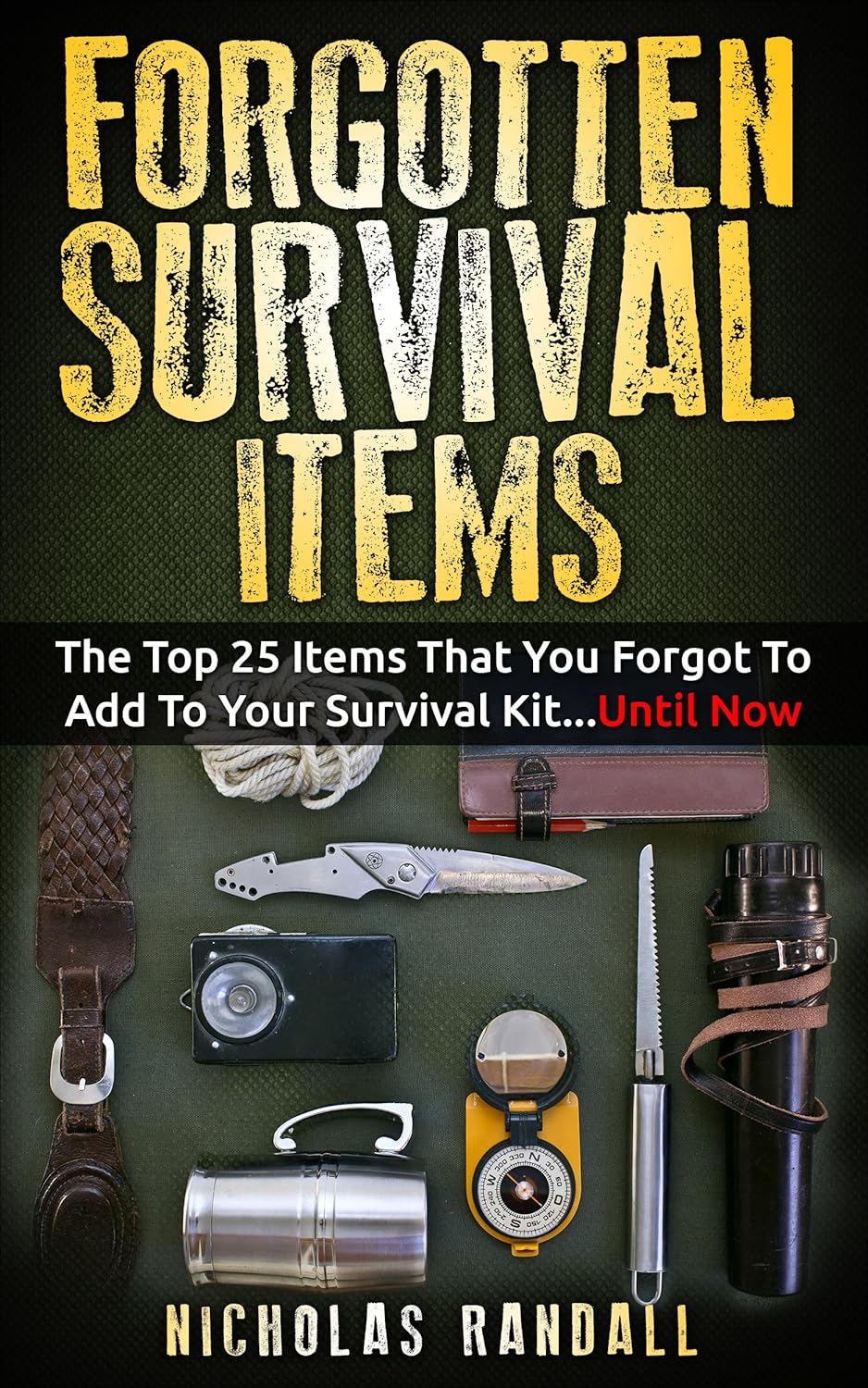 Amazon.com: Forgotten Survival Items : The Top 25 Items That You Forgot ...