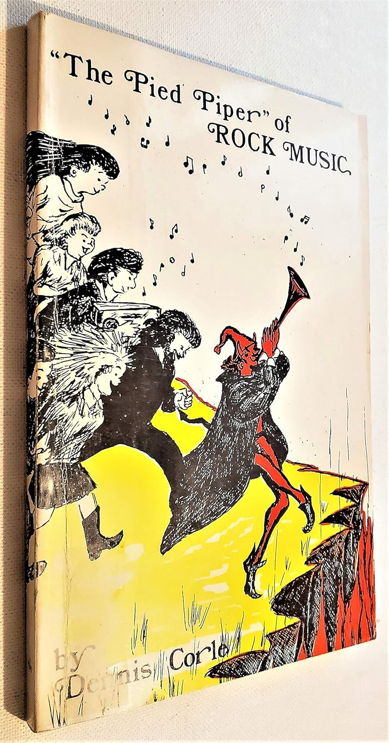 "The Pied Piper" of rock music: Corle, Dennis: Amazon.com: Books