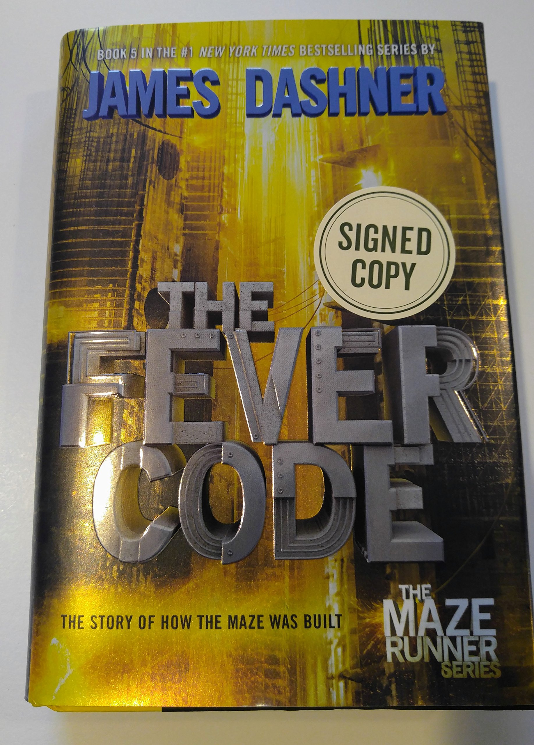 The Fever Code: The story of how the Maze was built: James Dashner ...
