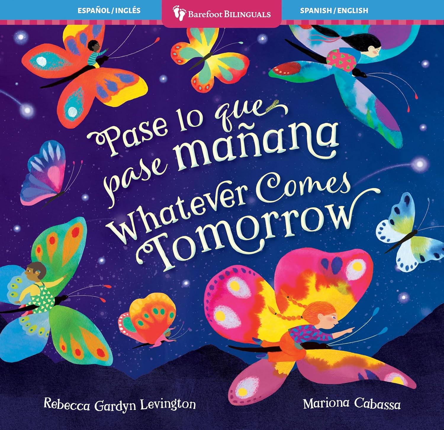 Whatever Comes Tomorrow (Bilingual Spanish & English) (Barefoot ...