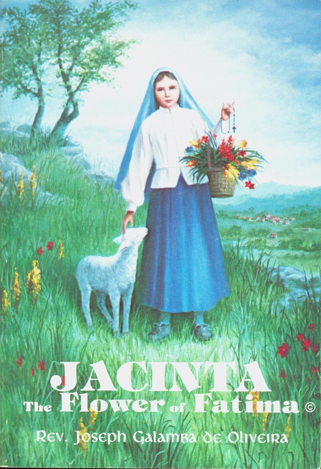 Jacinta: The Flower of Fatima: Oliveira, Joseph De Jacinta ...