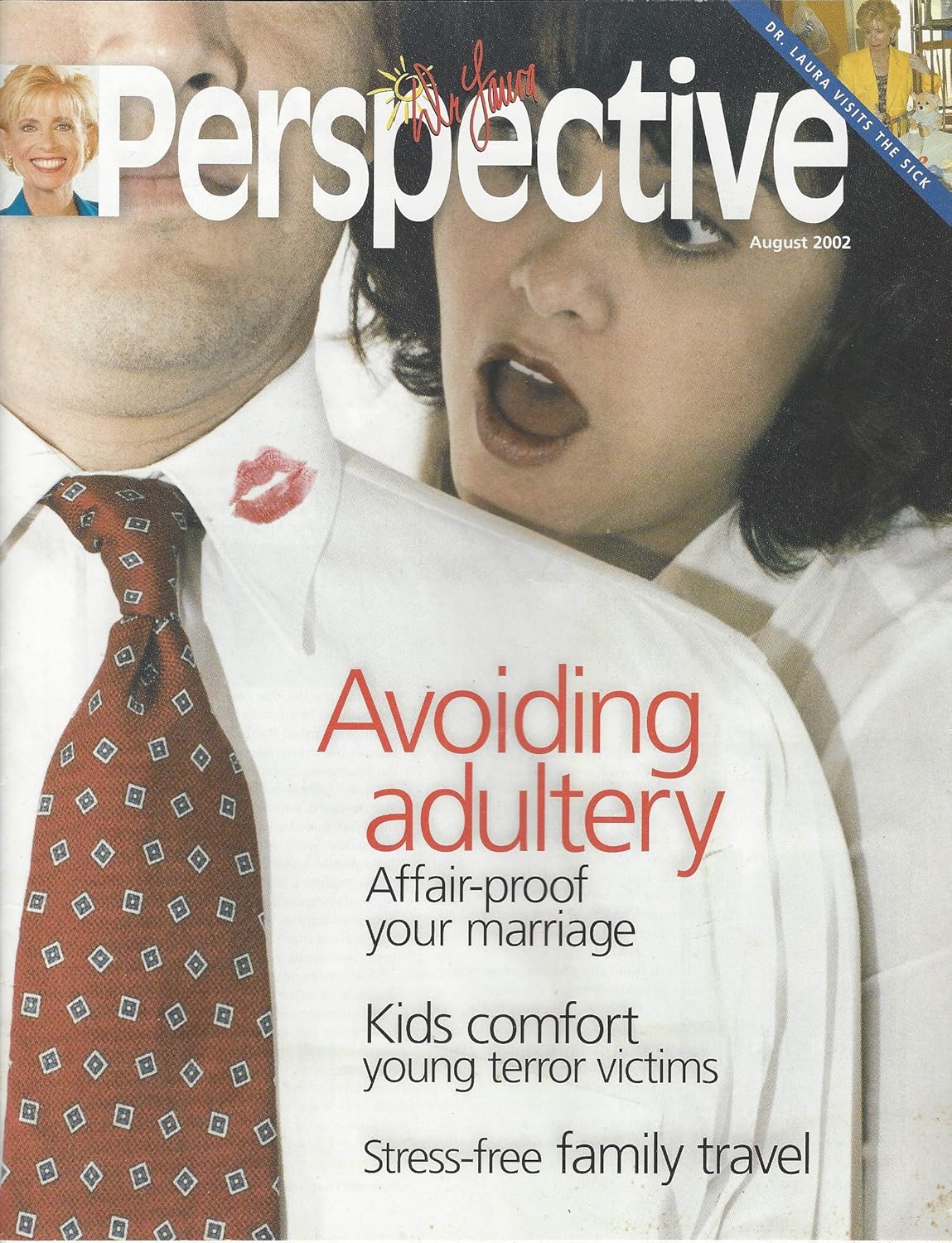 Dr Laura Perspective August 2002: Avoiding Adultery, Affair-Proof Your ...