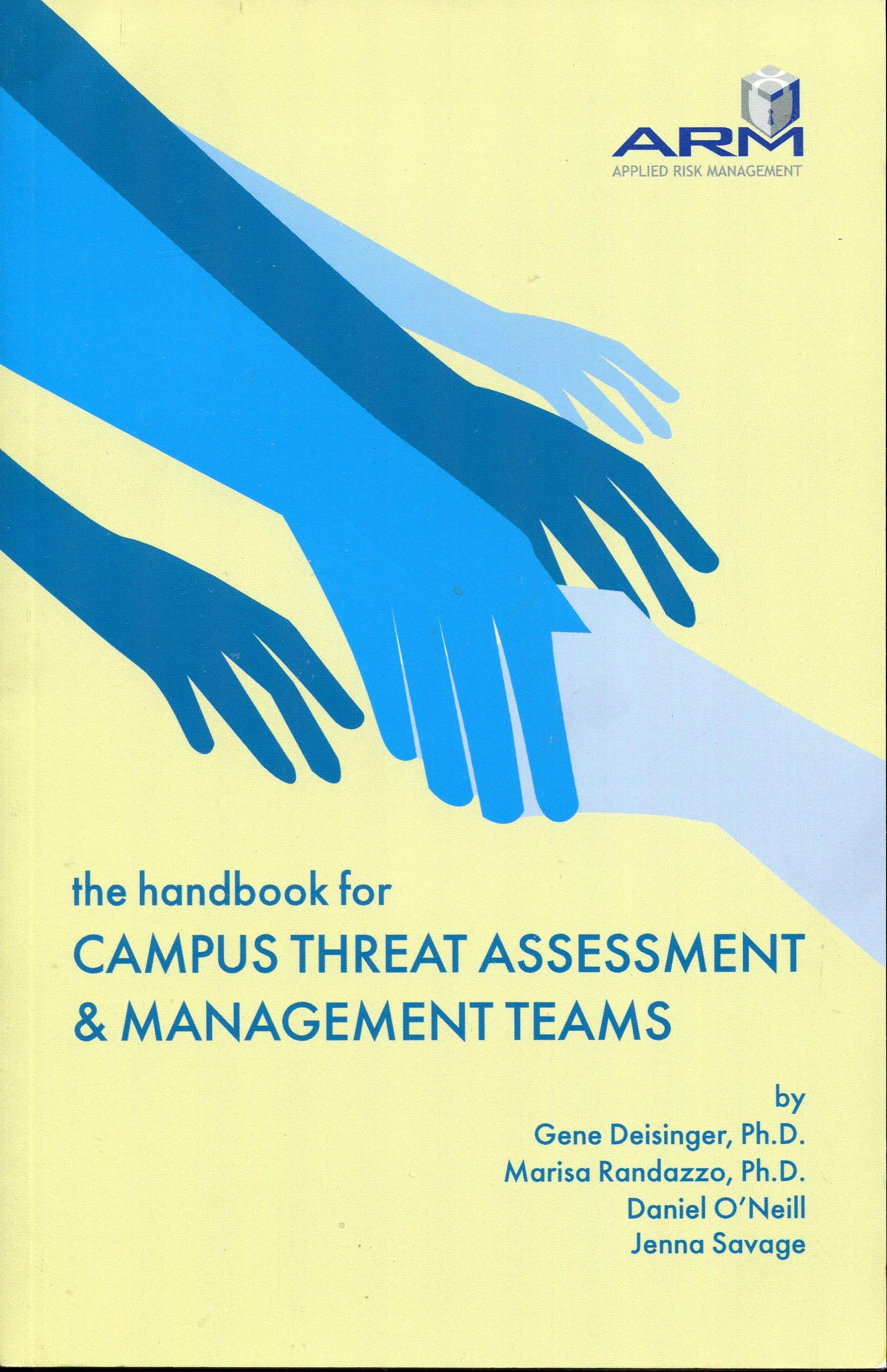 The Handbook for Campus Threat Assessment & Management Teams: Gene ...
