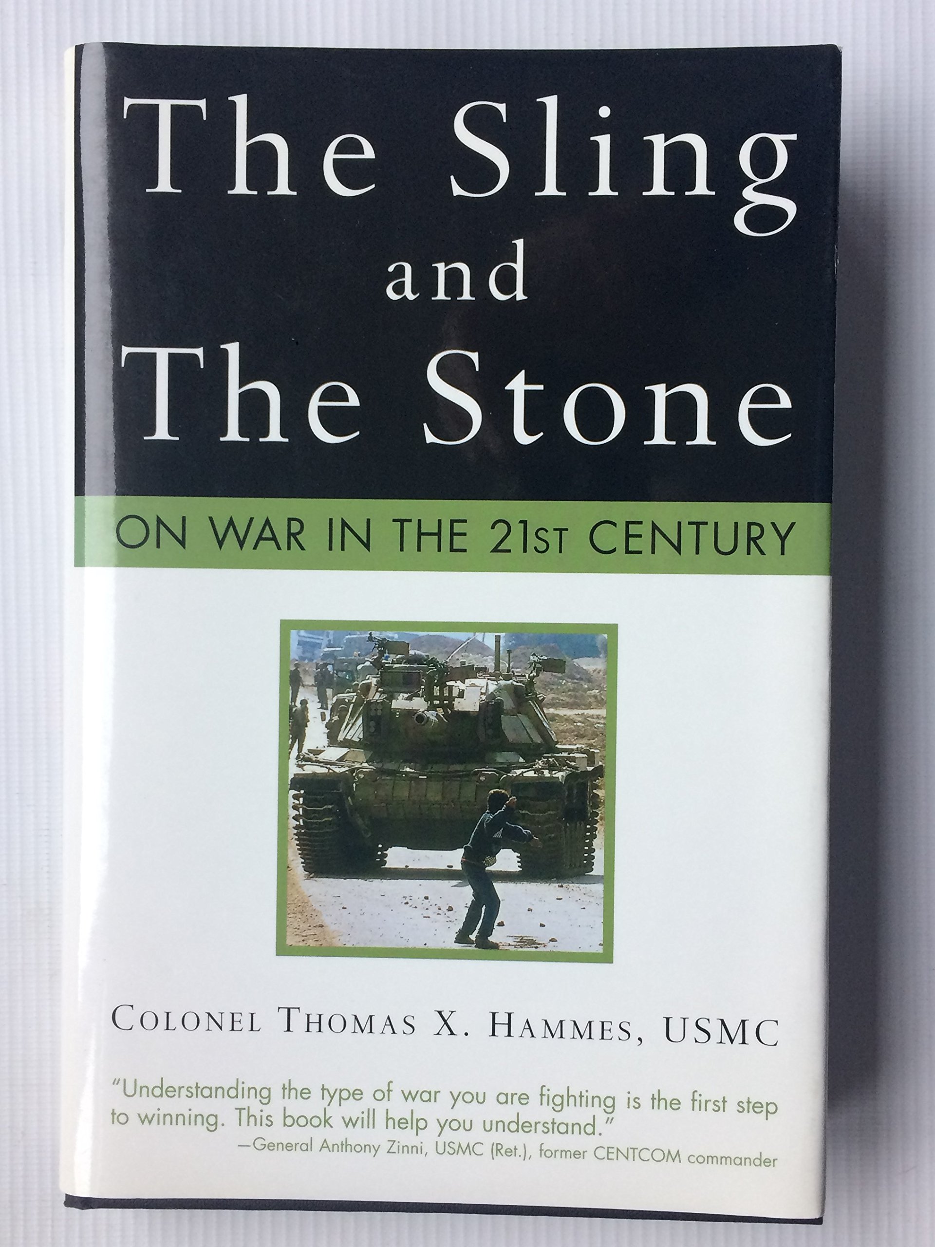 The Sling and the Stone: On War in the 21st Century (Zenith Military ...