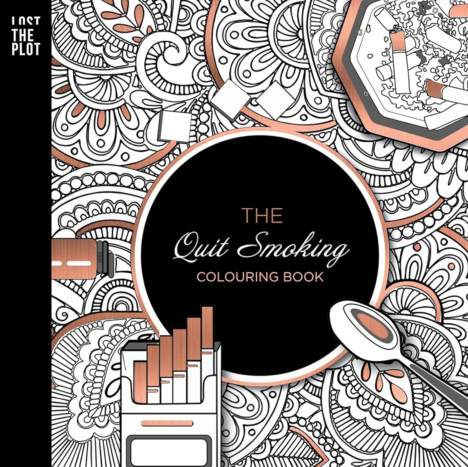The Quit Smoking Colouring Book: Lost the Plot: 9781921997976: Books ...
