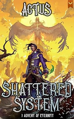 Amazon.com: Advent of Eternity: A LitRPG Fantasy Adventure (Shattered ...