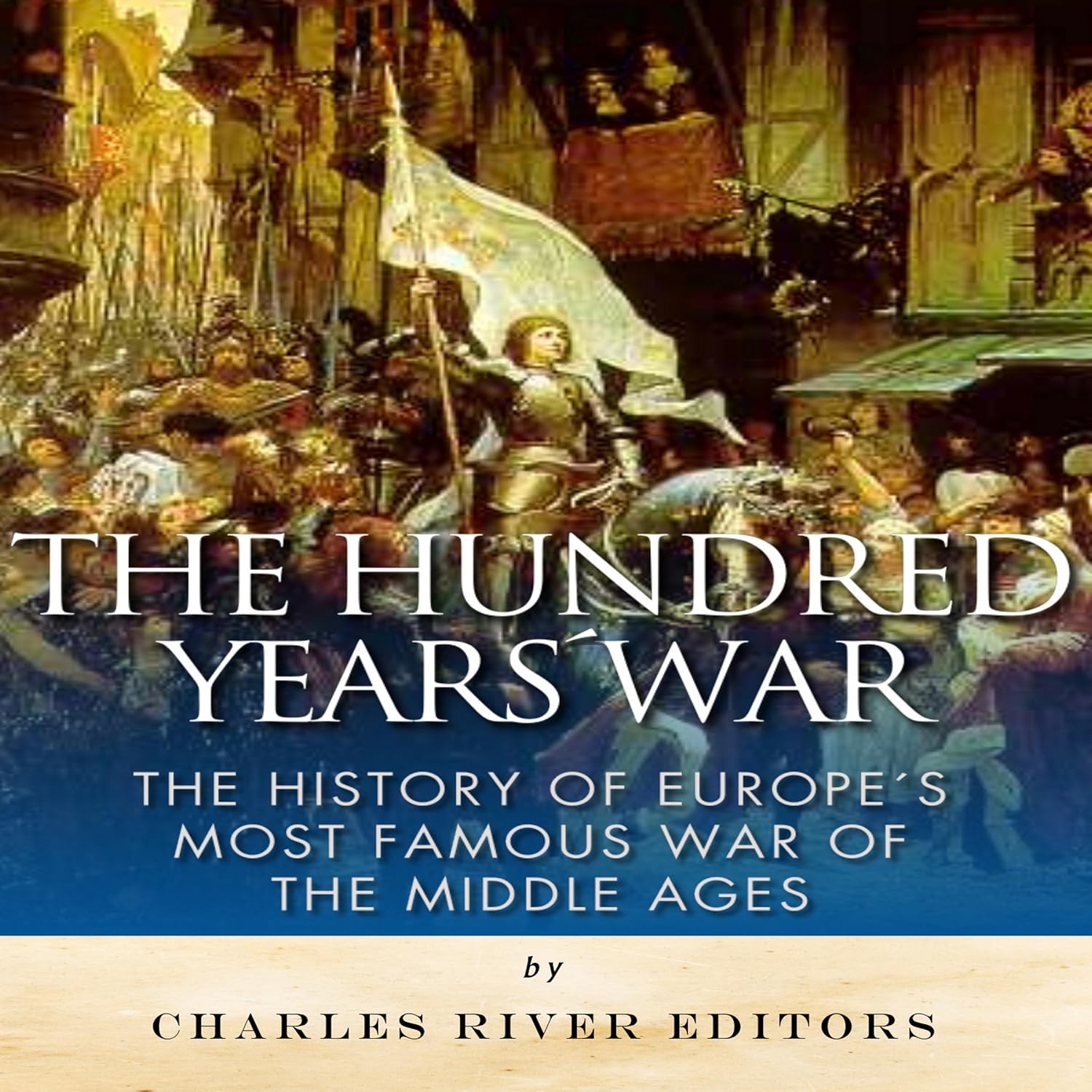 Amazon.com: The Hundred Years War: The History of Europe's Most Famous ...