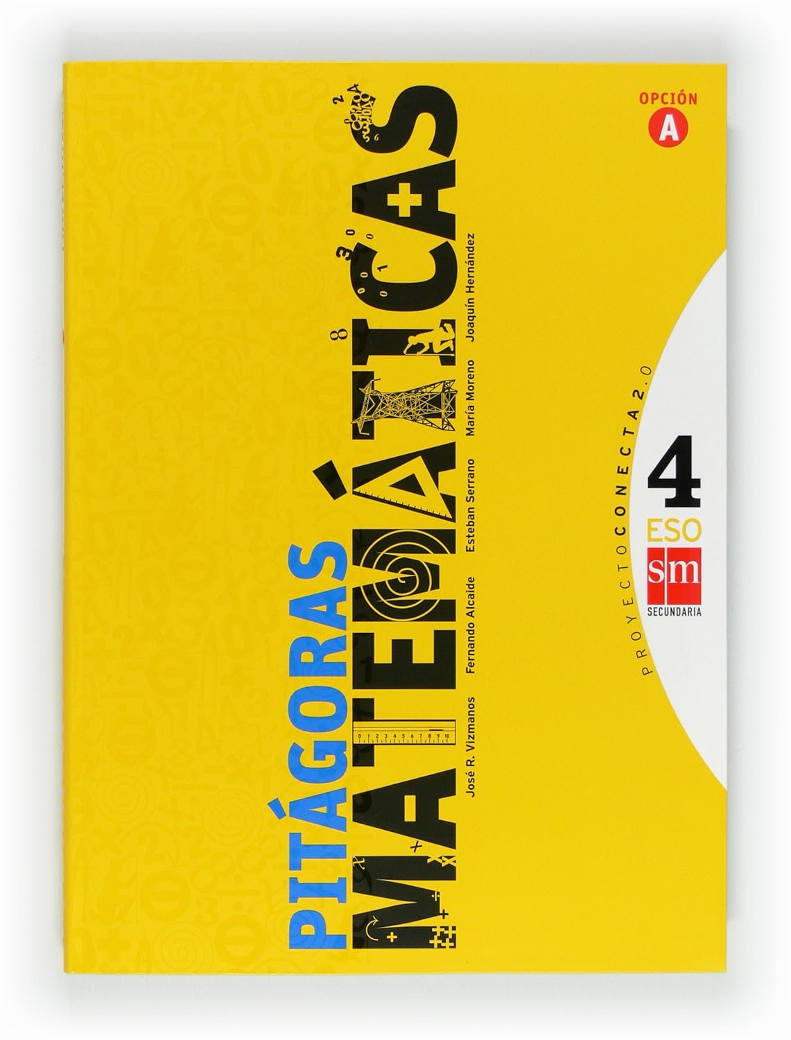 Matemáticas A, Pitágoras. 4 ESO. Conecta 2.0 - 9788467553291 (CONECTA ...