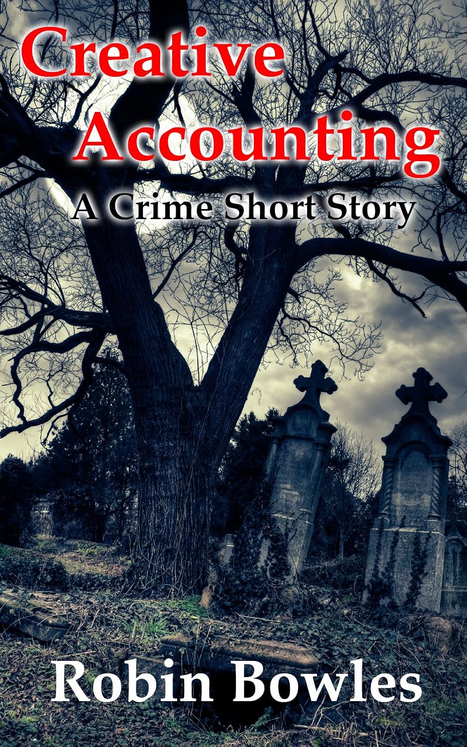 Creative Accounting eBook : Bowles, Robin: Amazon.in: Books