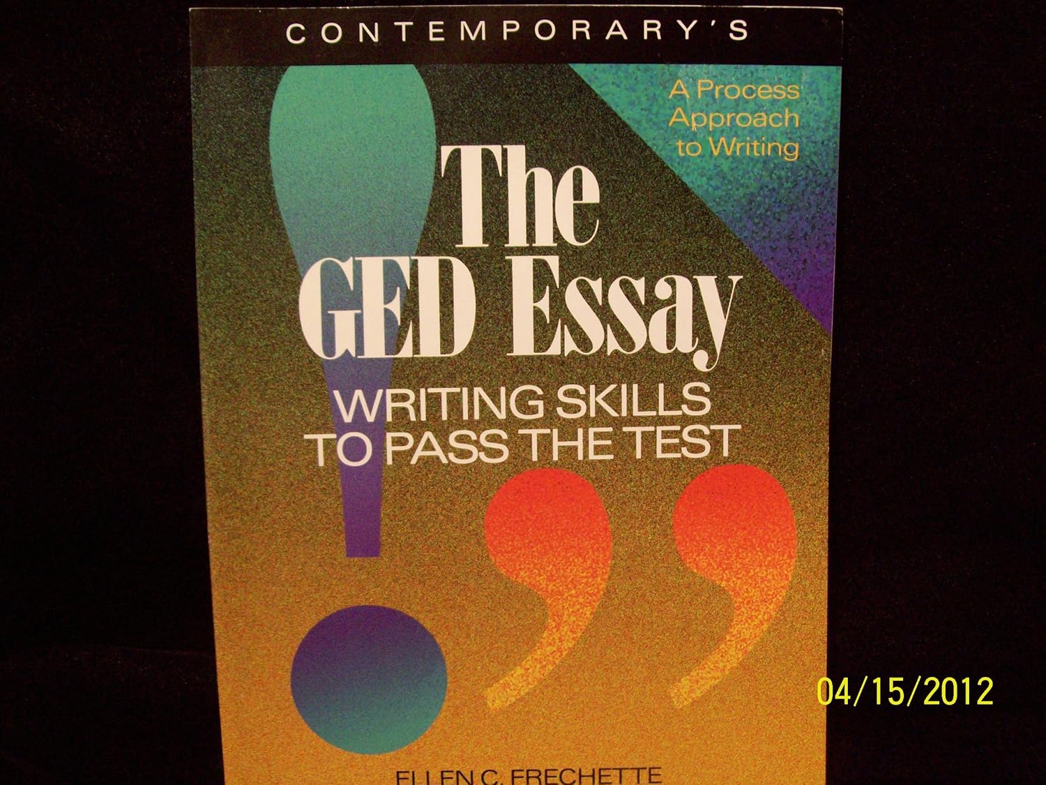 Contemporary's the Ged Essay: Writing Skills to Pass the Test ...